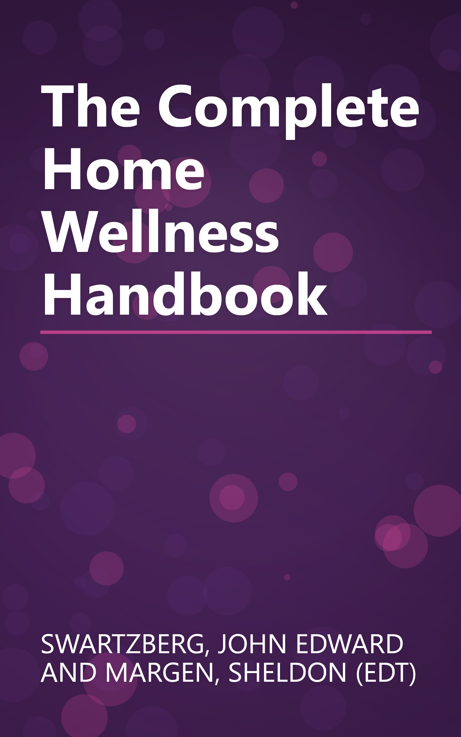 The Complete Home Wellness Handbook book cover