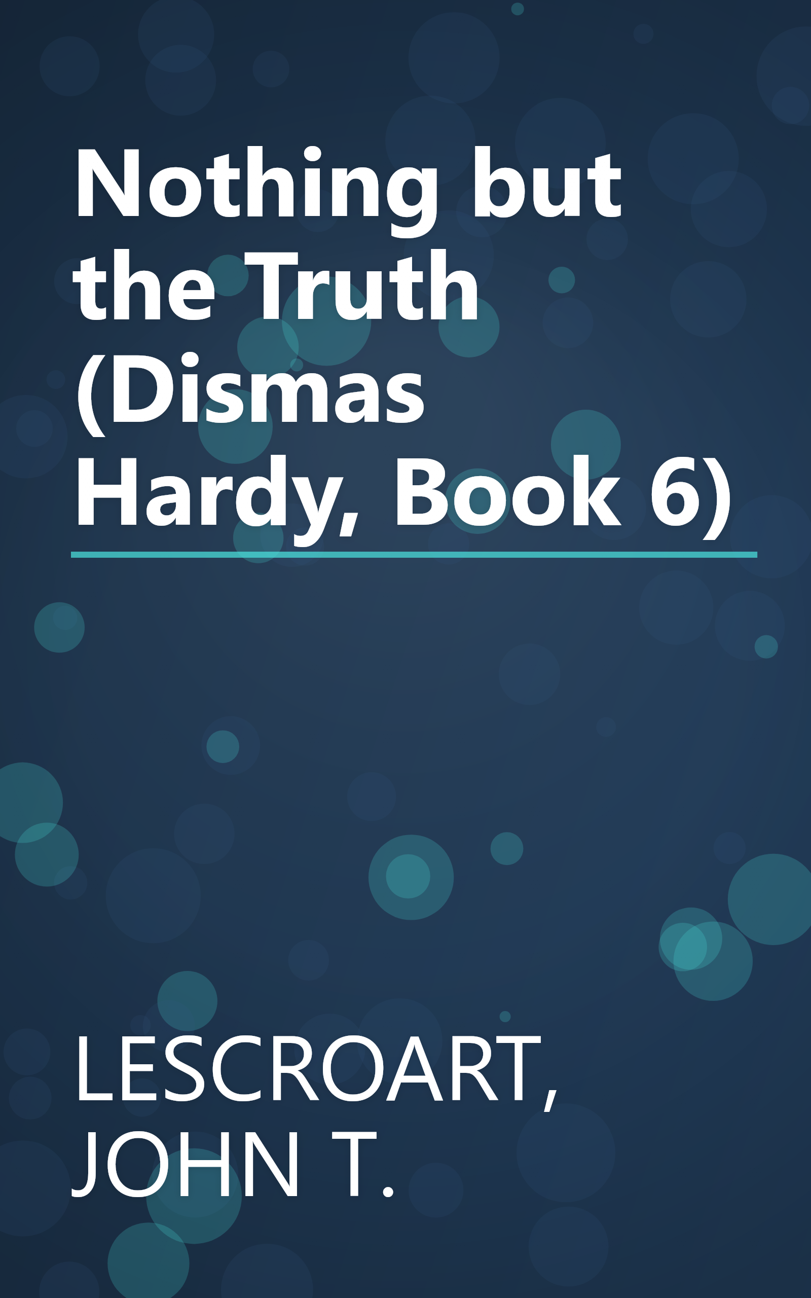 Nothing but the Truth (Dismas Hardy, Book 6) book cover