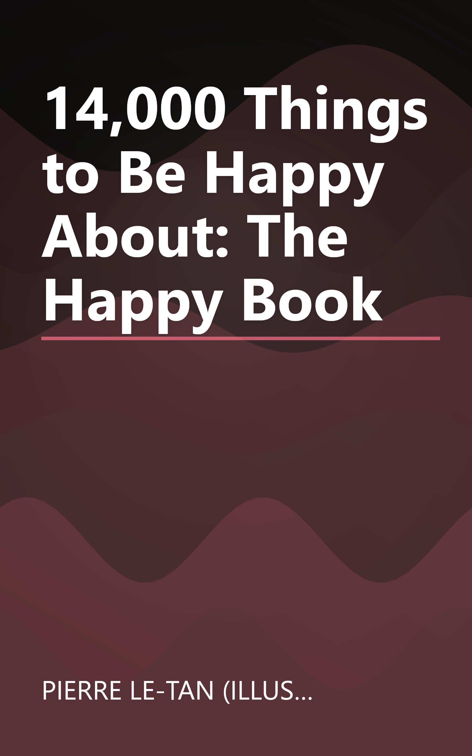 14,000 Things to Be Happy About: The Happy Book book cover