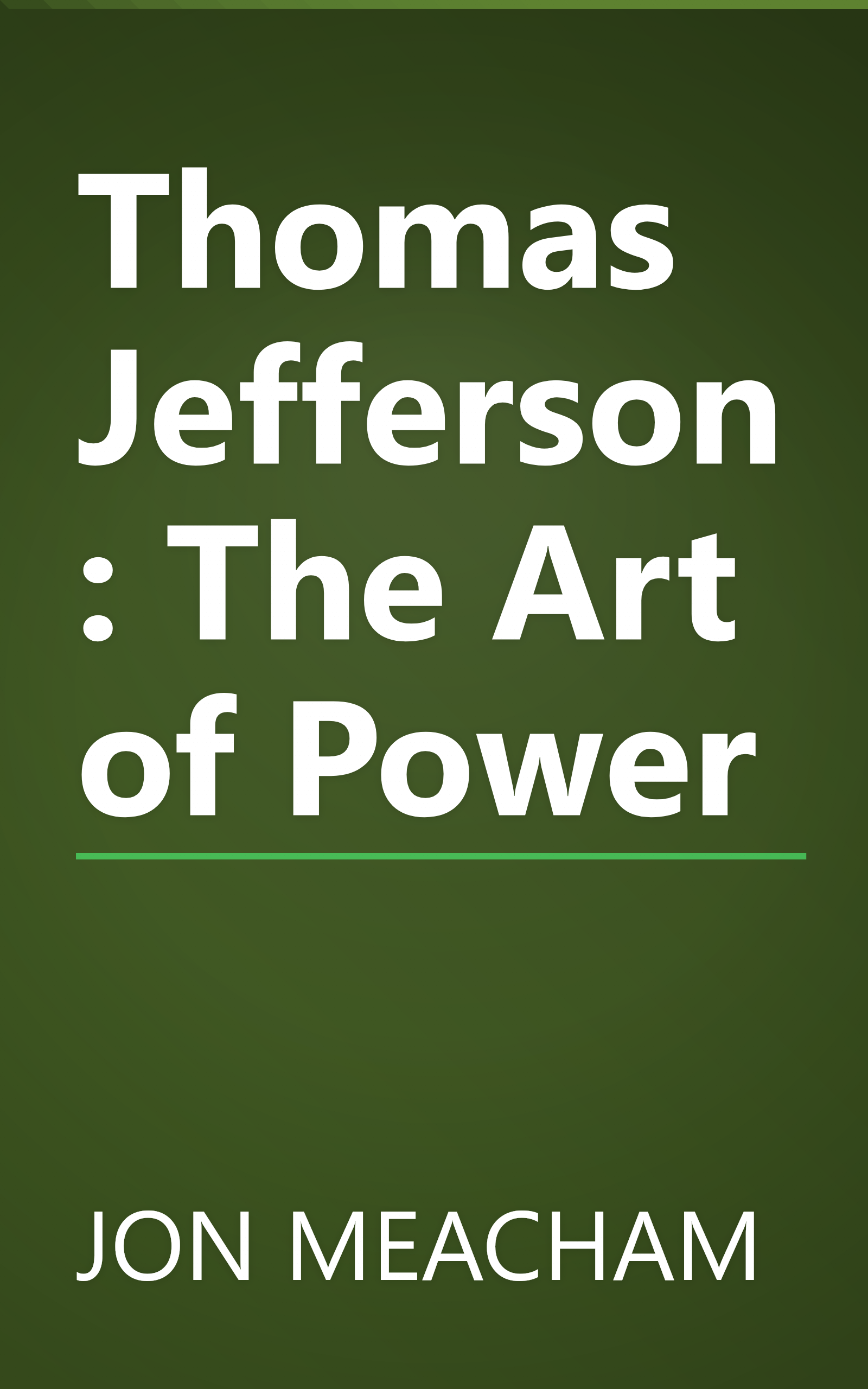 Thomas Jefferson: The Art of Power book cover