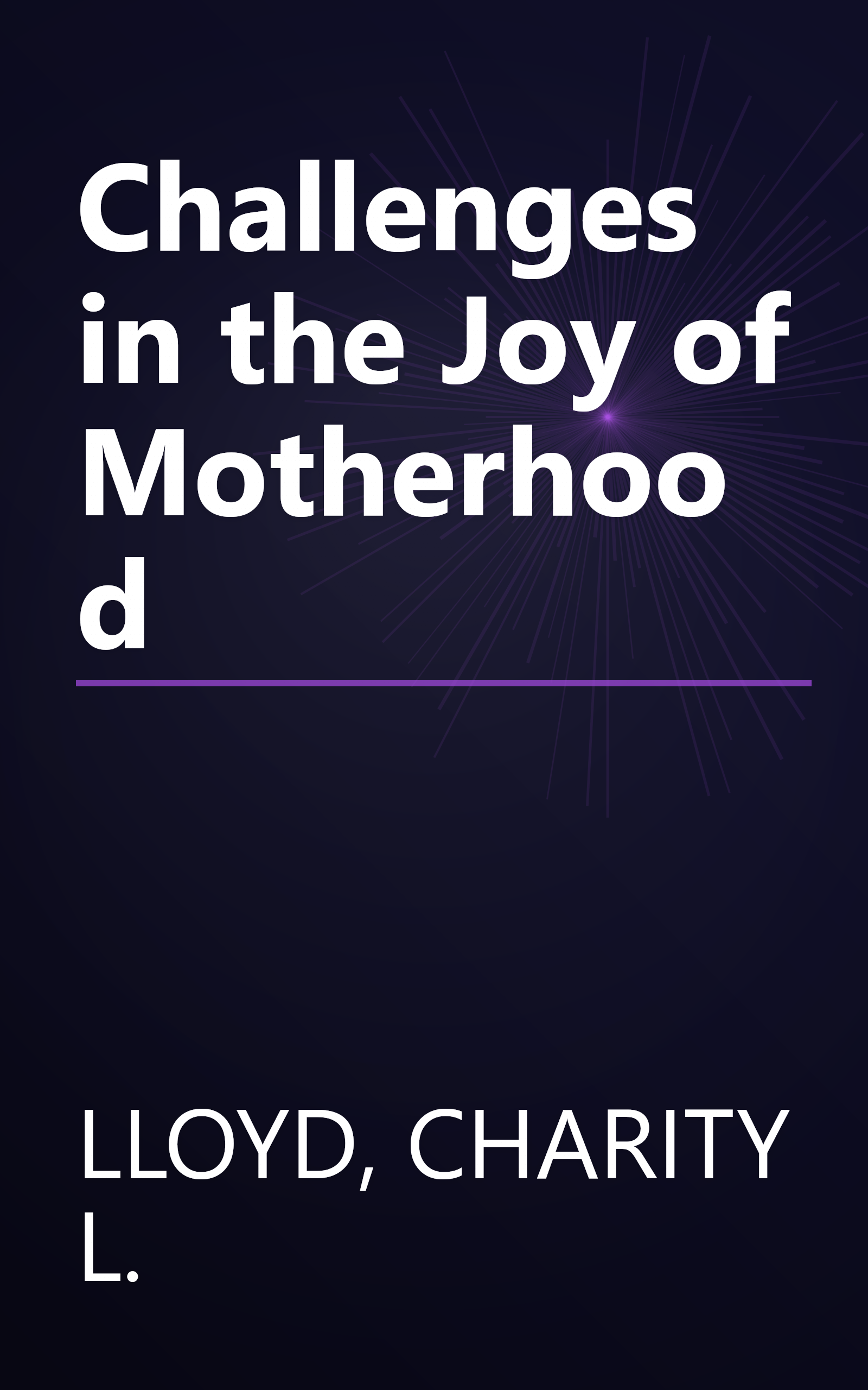 Challenges in the Joy of Motherhood book cover