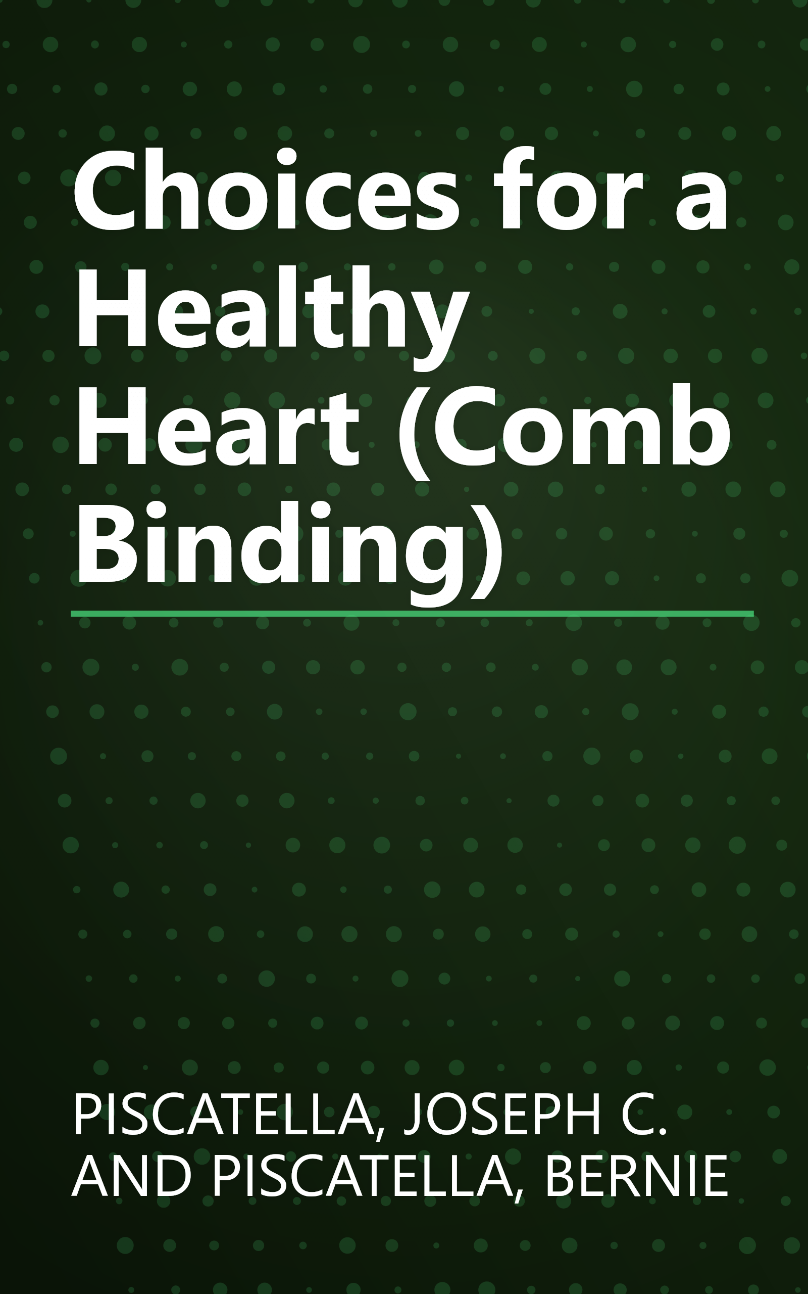Choices for a Healthy Heart (Comb Binding) book cover