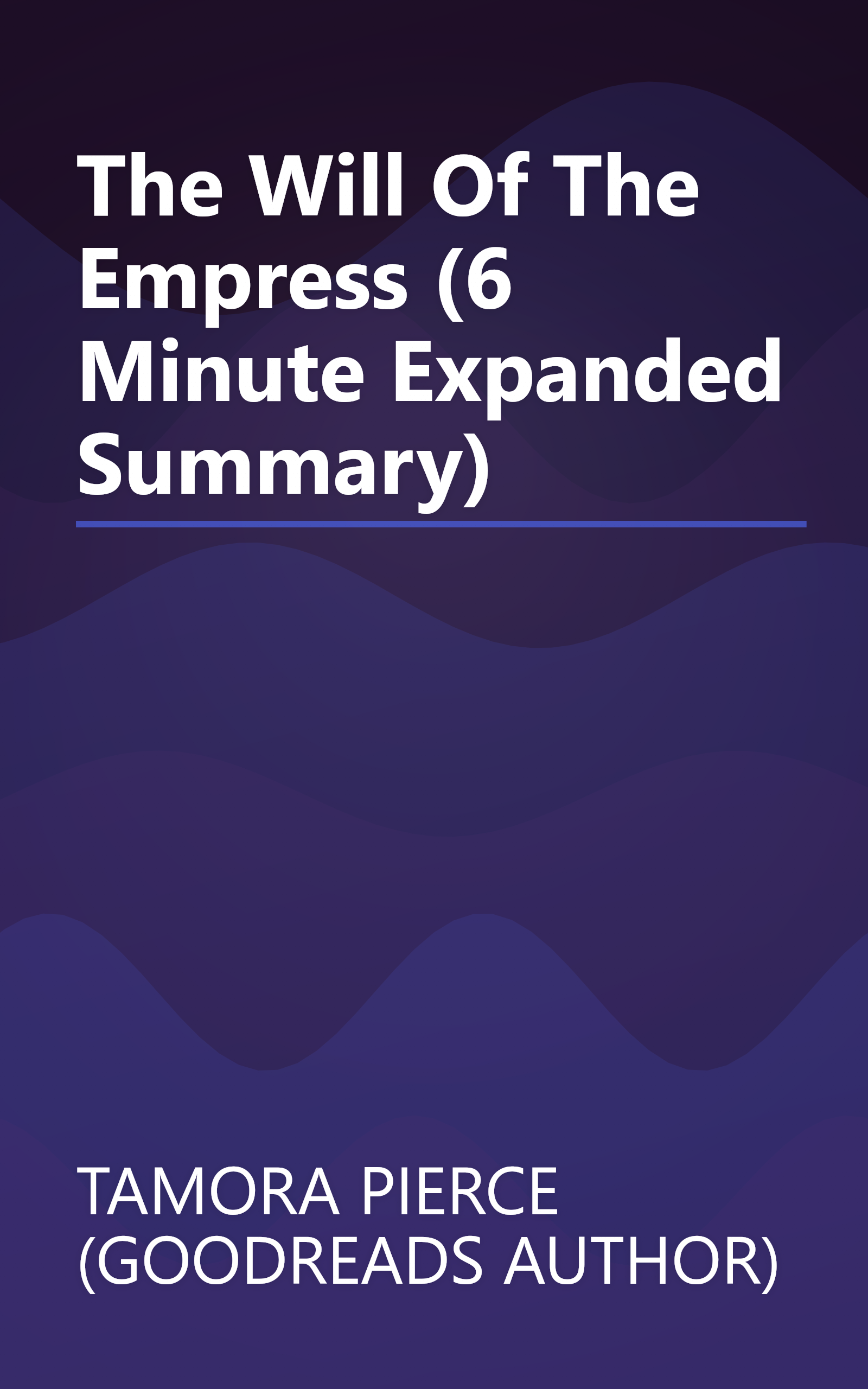 The Will Of The Empress (6 Minute   Expanded Summary) book cover
