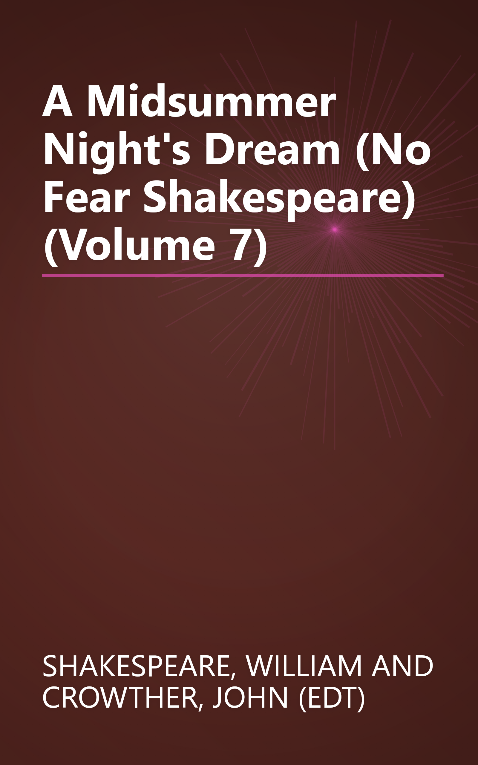 A Midsummer Night's Dream (No Fear Shakespeare) (Volume 7) book cover