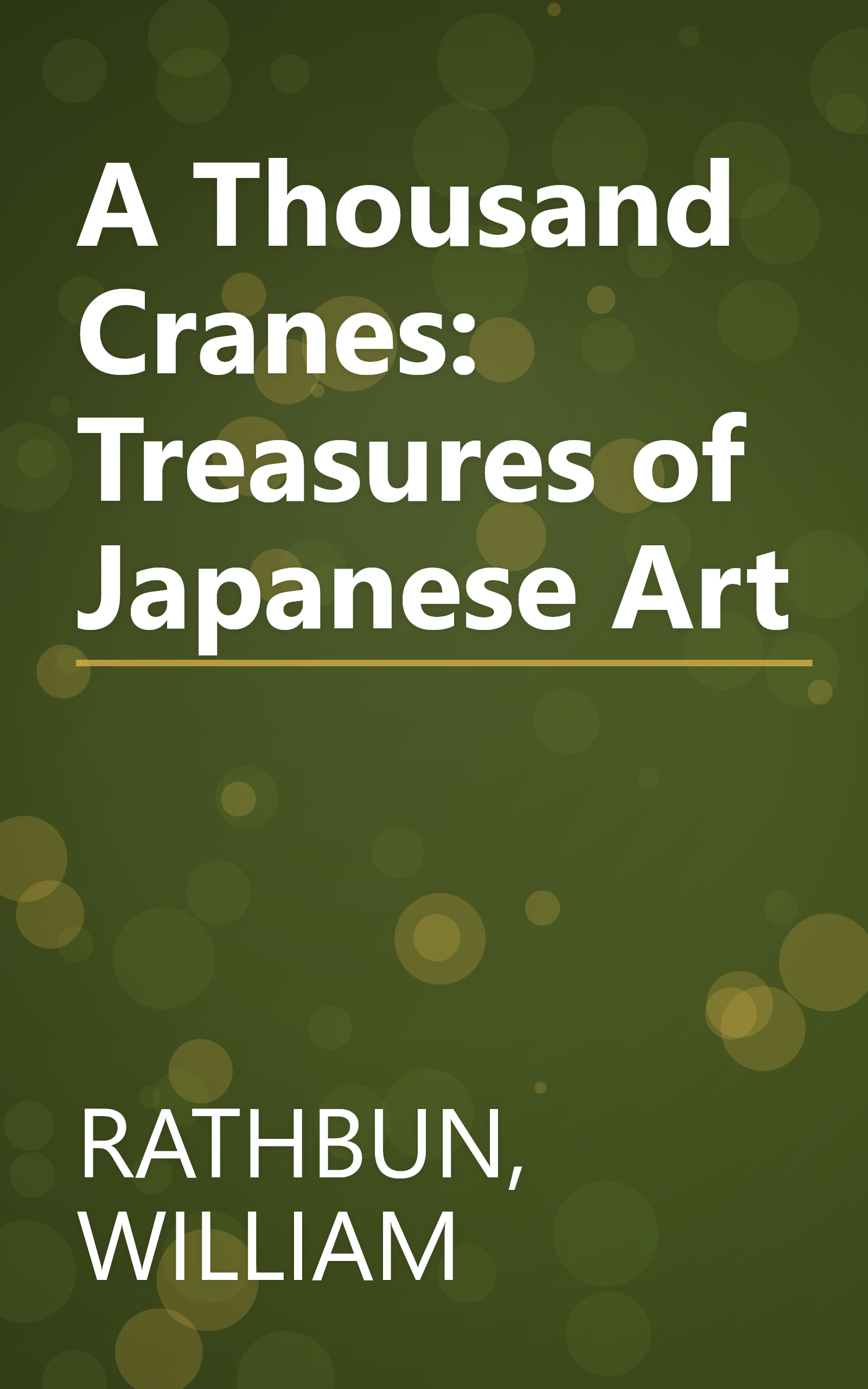 A Thousand Cranes: Treasures of Japanese Art book cover