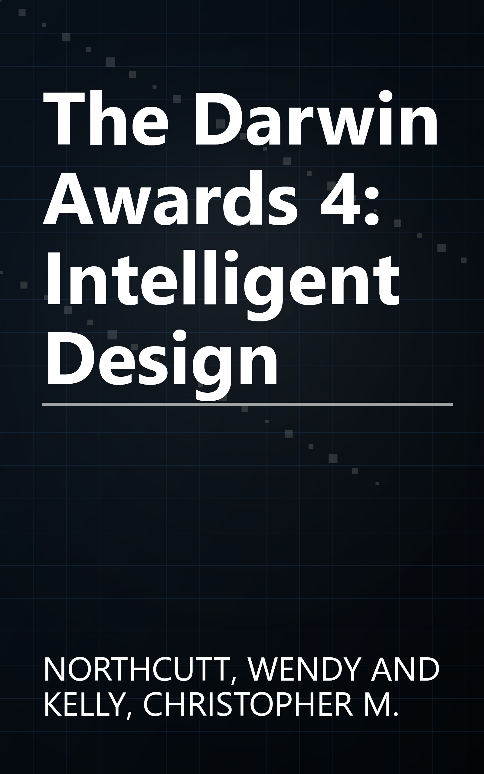 The Darwin Awards 4: Intelligent Design book cover