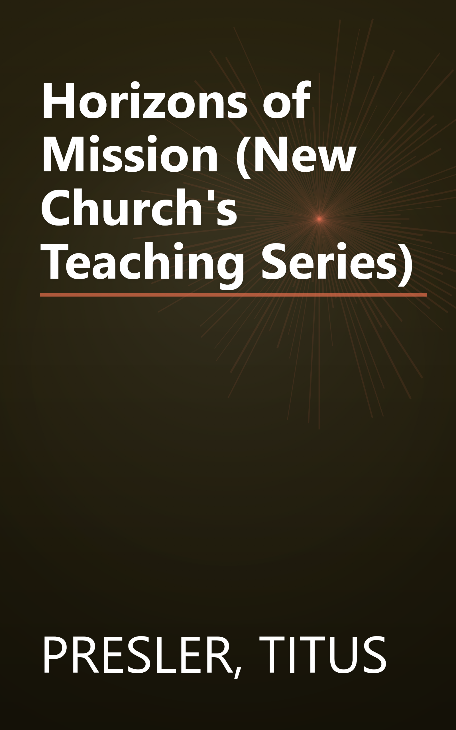 Horizons of Mission (New Church's Teaching Series) book cover