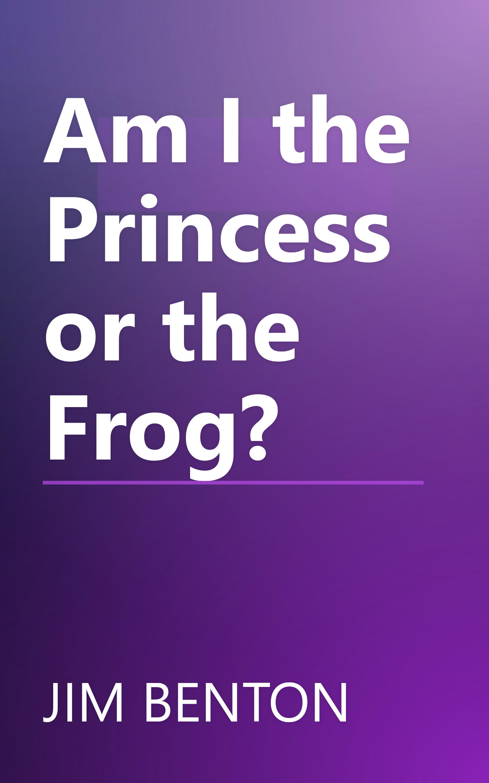 Am I the Princess or the Frog? book cover