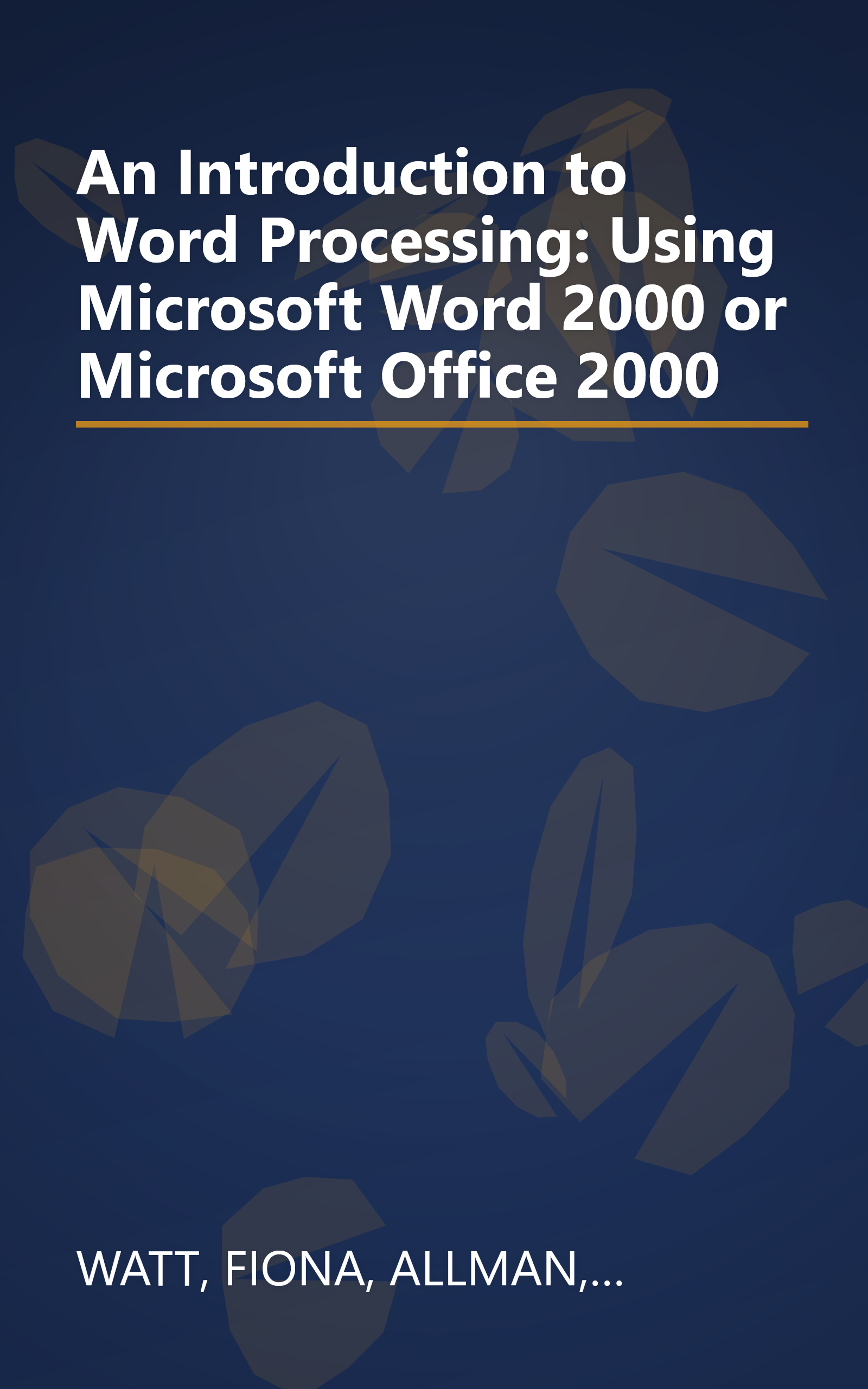An Introduction to Word Processing: Using Microsoft Word 2000 or Microsoft Office 2000 book cover