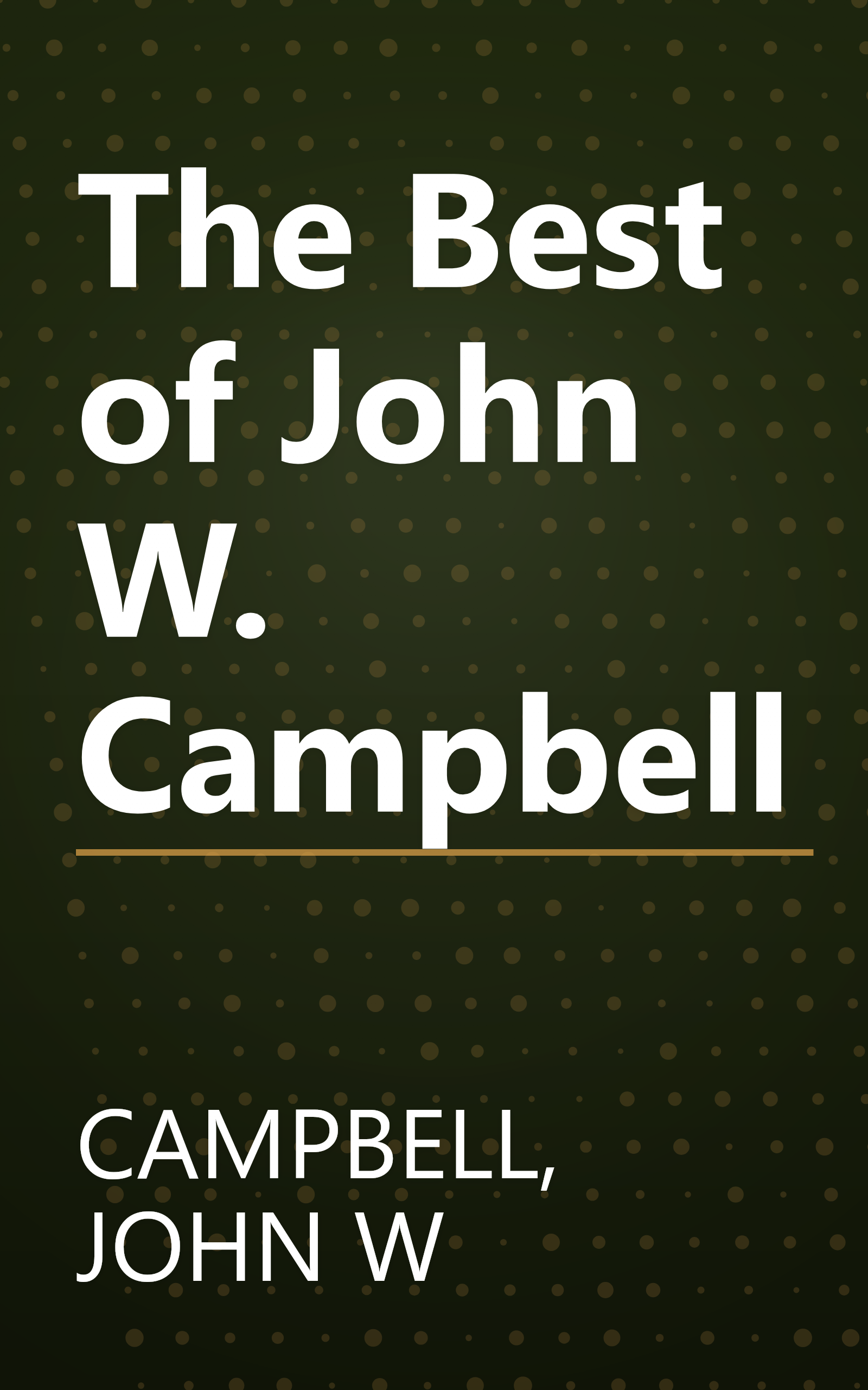 The Best of John W. Campbell book cover