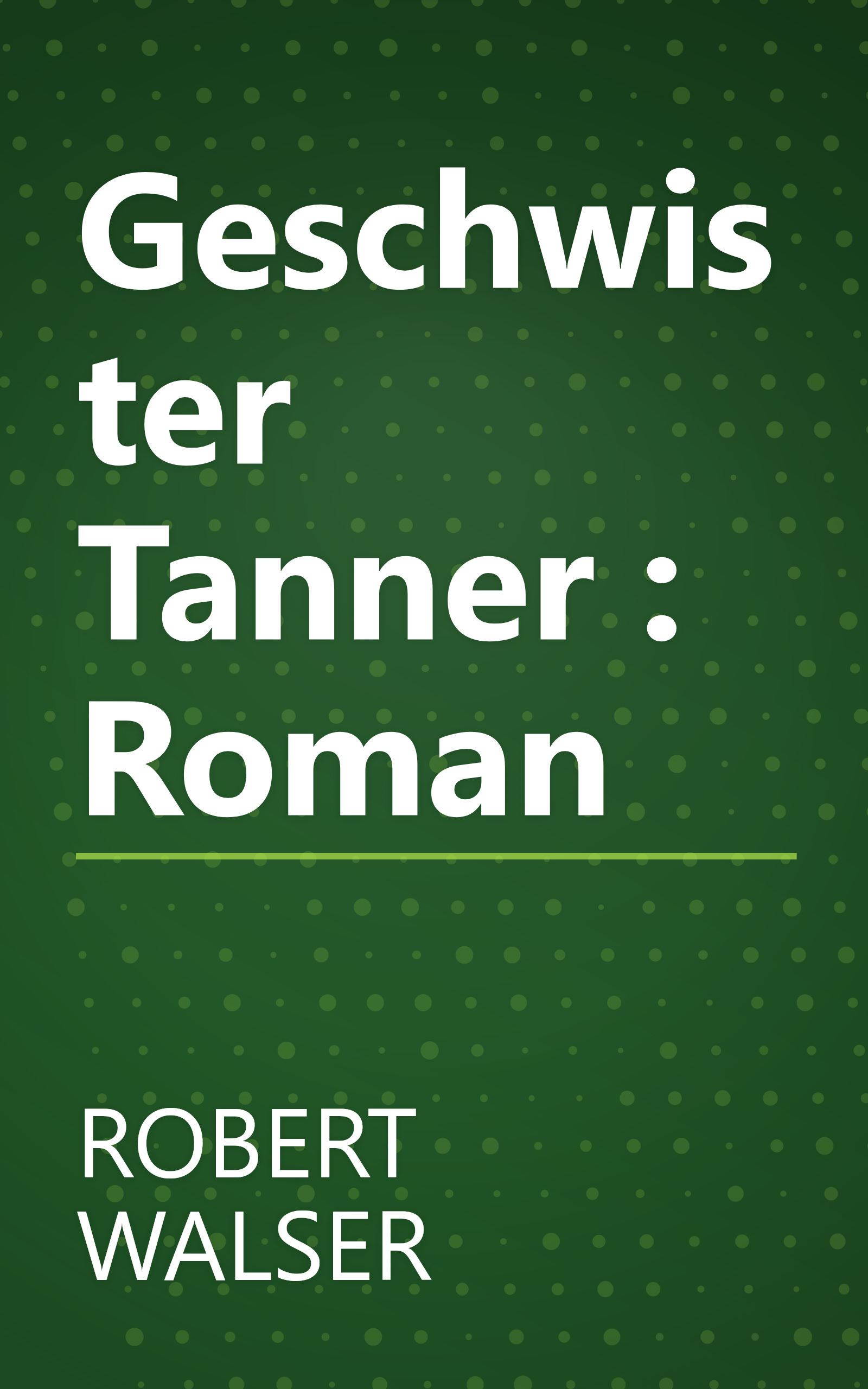 Geschwister Tanner : Roman book cover