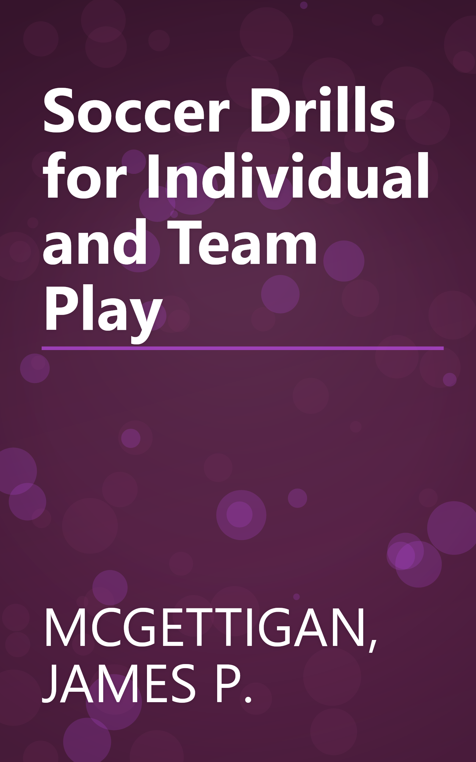 Soccer Drills for Individual and Team Play book cover