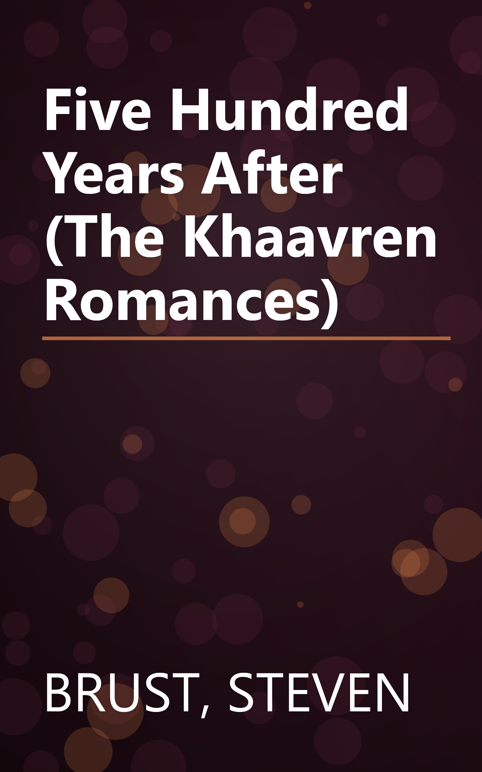 Five Hundred Years After (The Khaavren Romances) book cover
