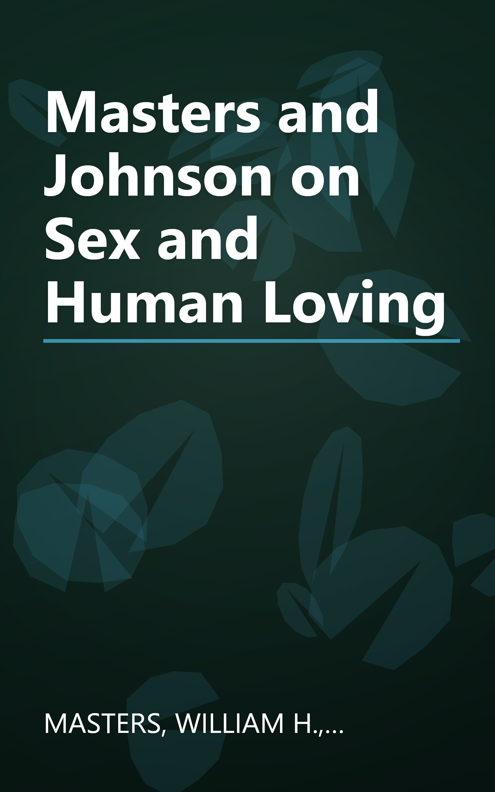 Masters and Johnson on Sex and Human Loving book cover