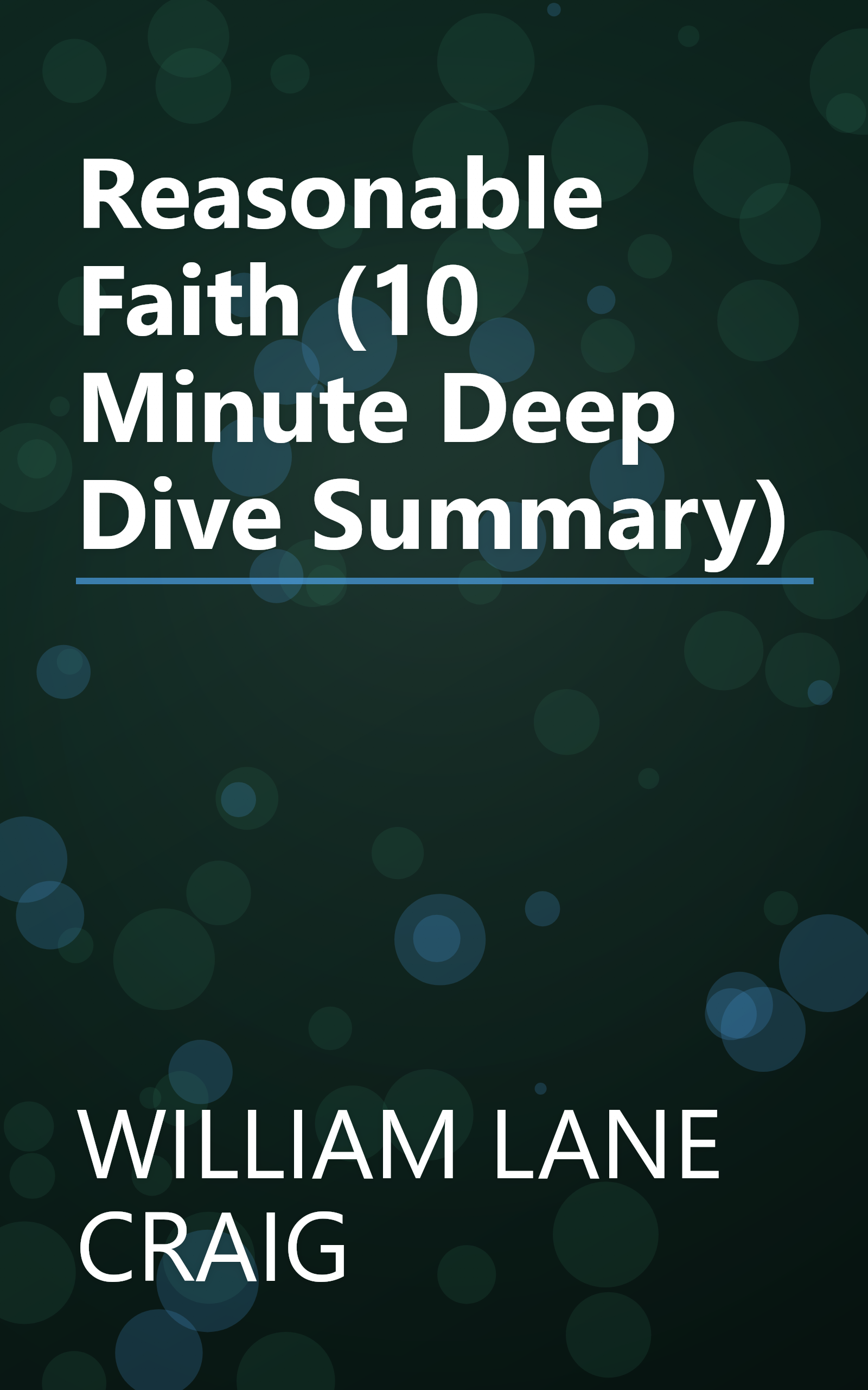 Reasonable Faith (10 Minute   Deep Dive Summary) book cover