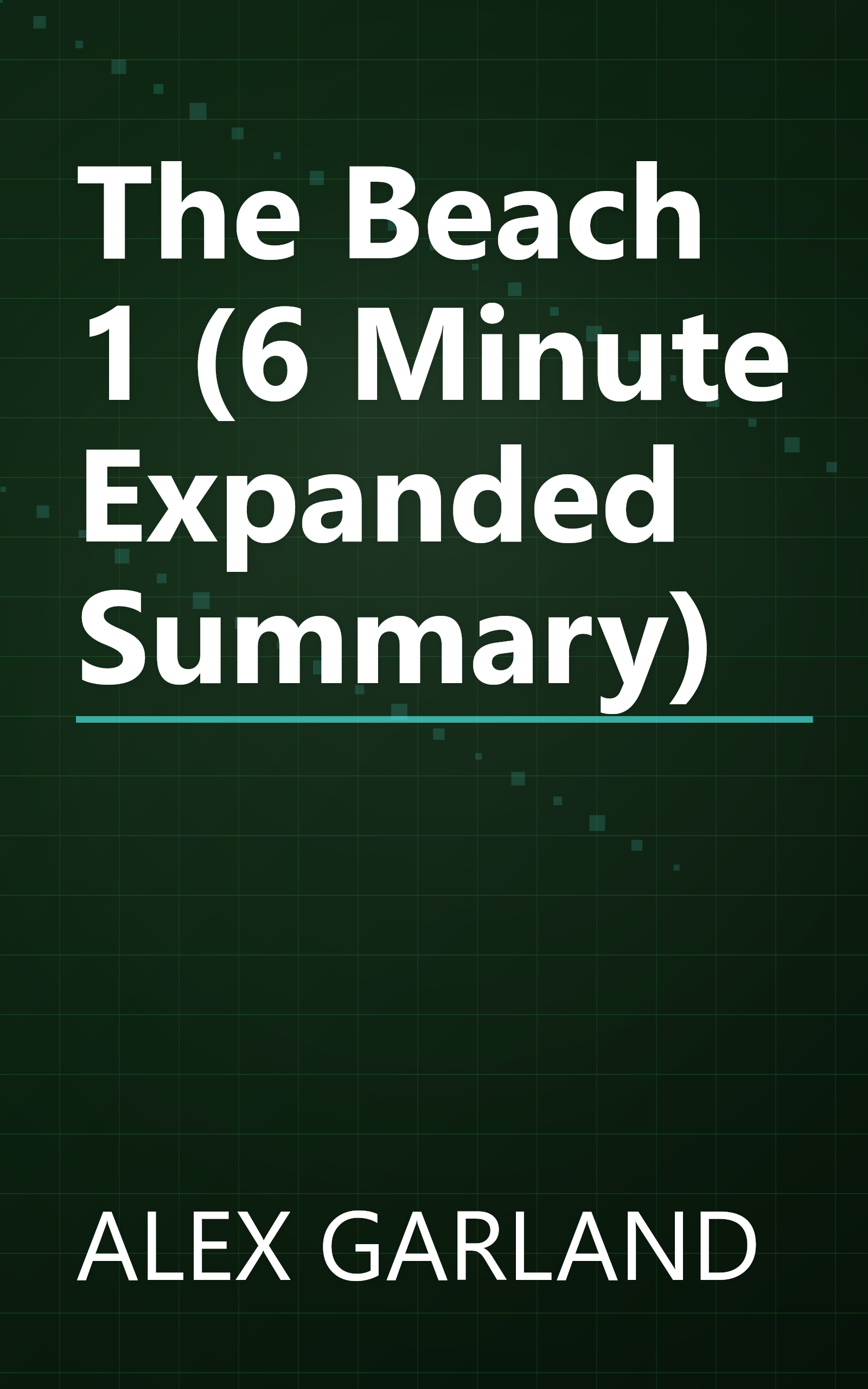 The Beach 1 (6 Minute   Expanded Summary) book cover