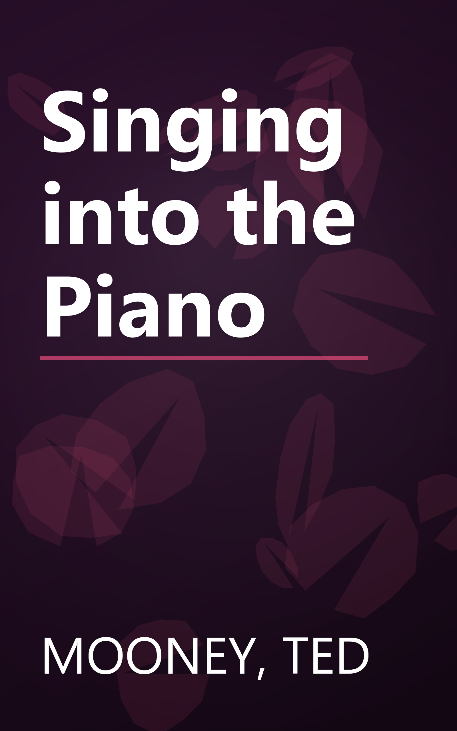 Singing into the Piano book cover