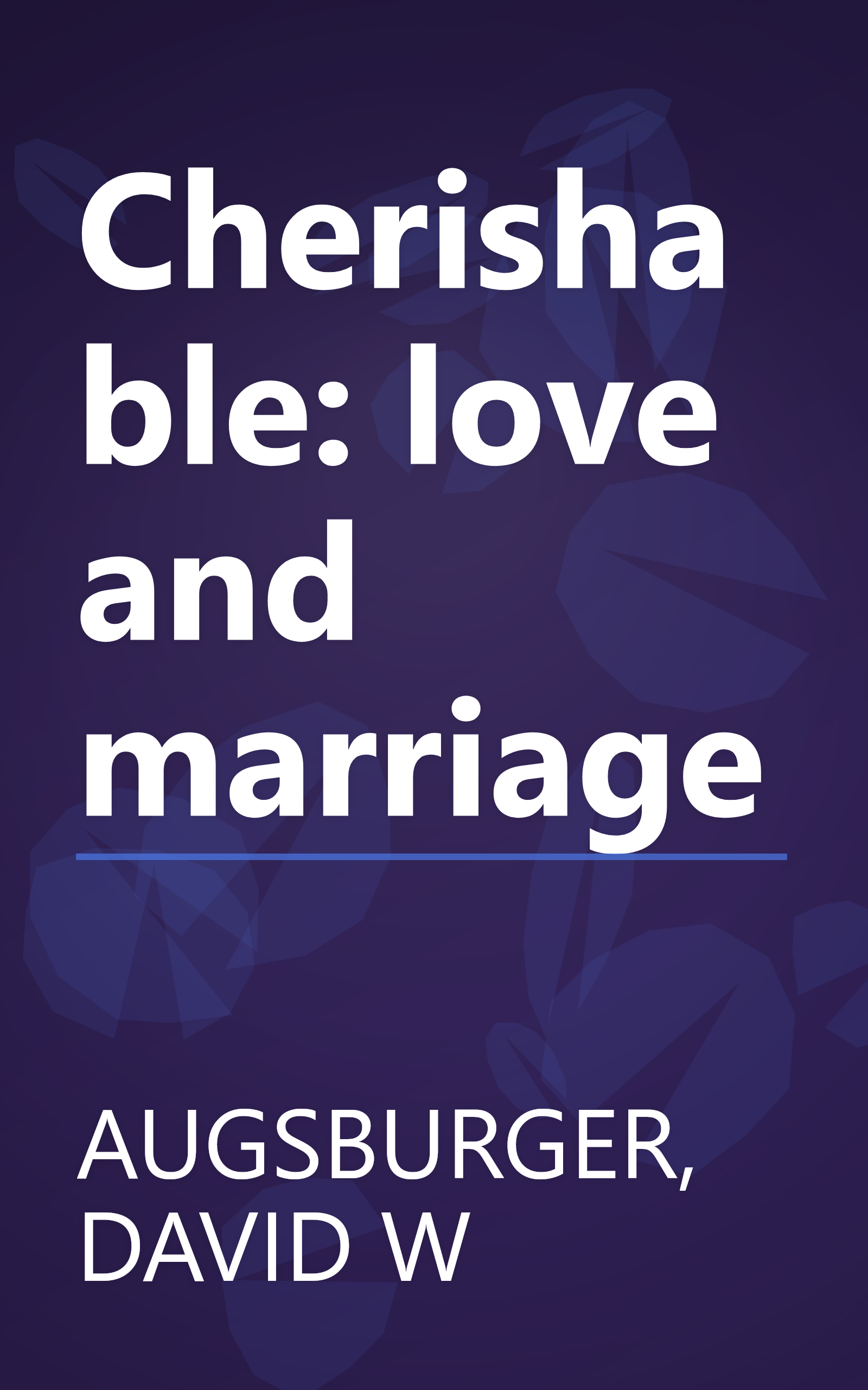 Cherishable: love and marriage book cover