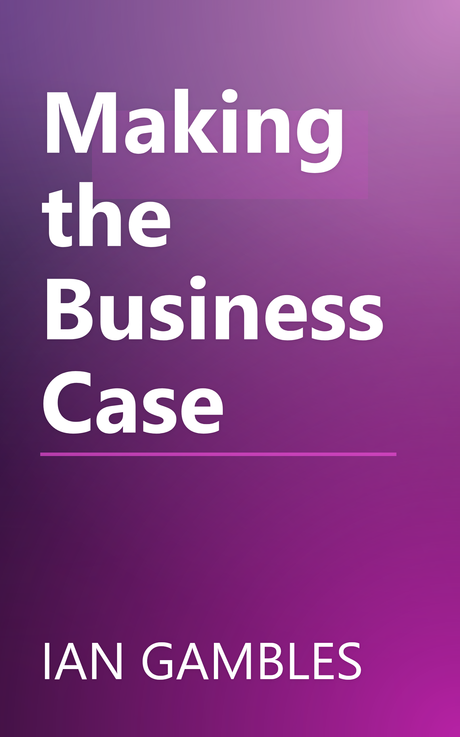 Making the Business Case book cover
