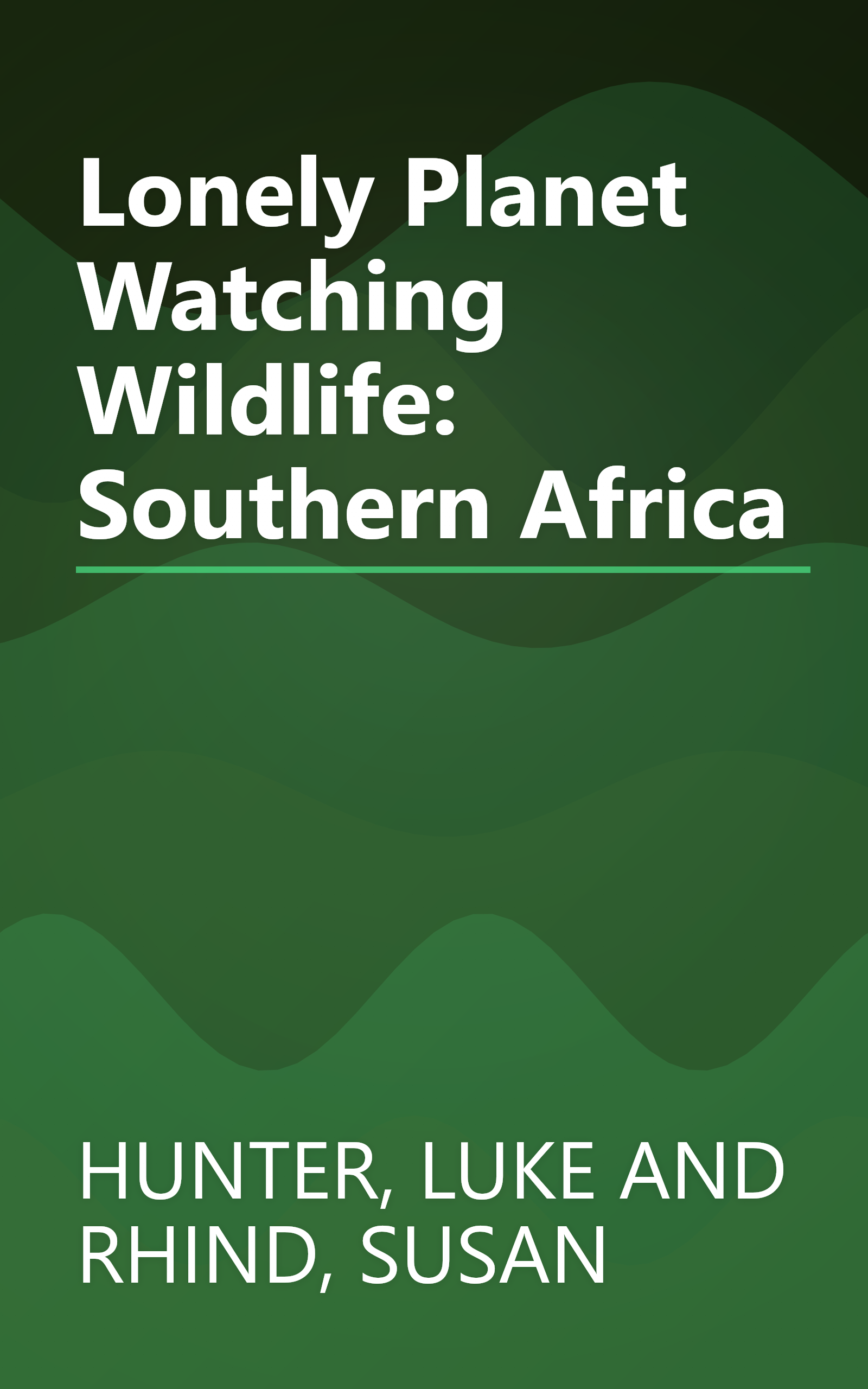 Lonely Planet Watching Wildlife: Southern Africa book cover