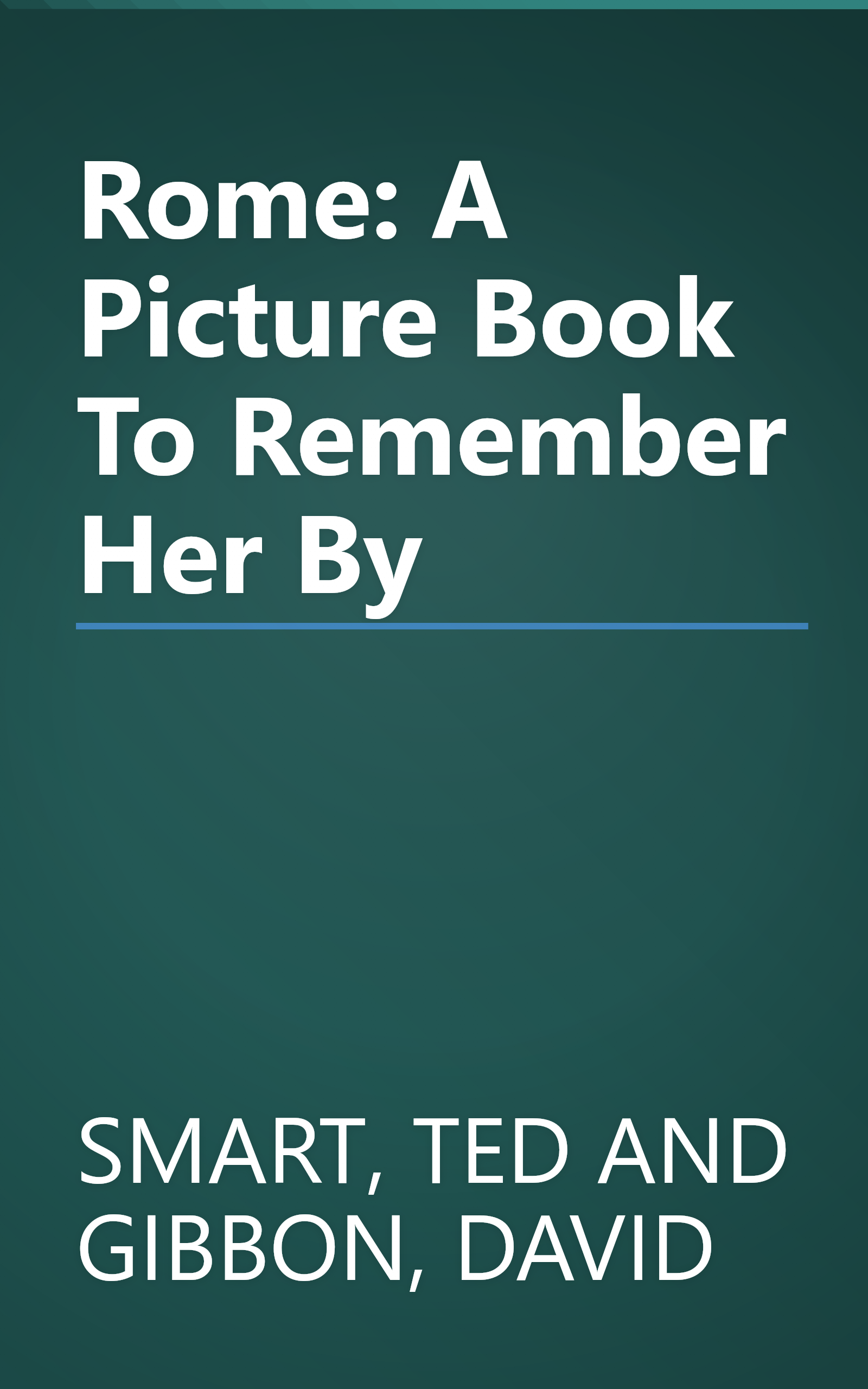 Rome: A Picture Book To Remember Her By book cover