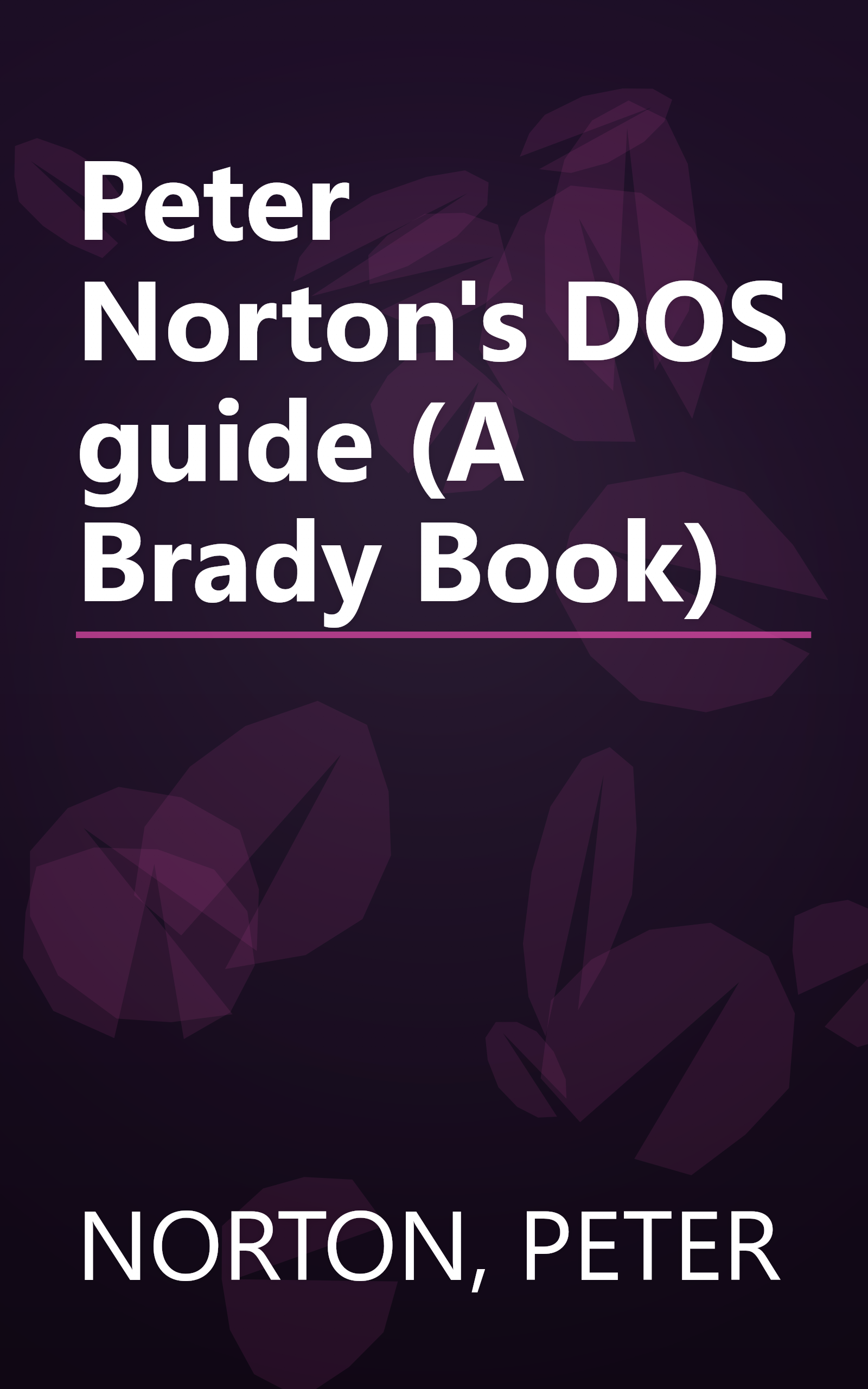 Peter Norton's DOS guide (A Brady Book) book cover