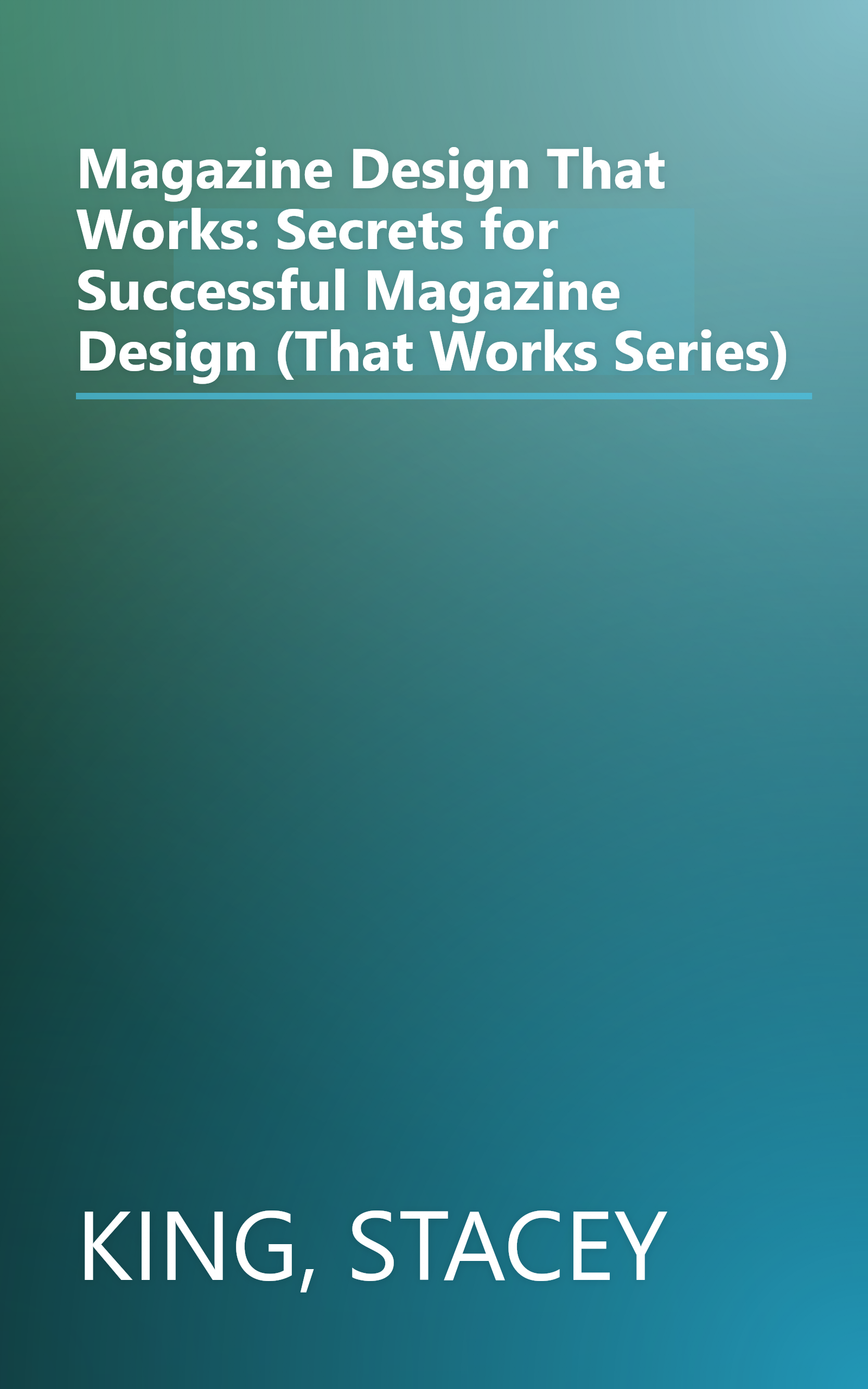Magazine Design That Works: Secrets for Successful Magazine Design (That Works Series) book cover