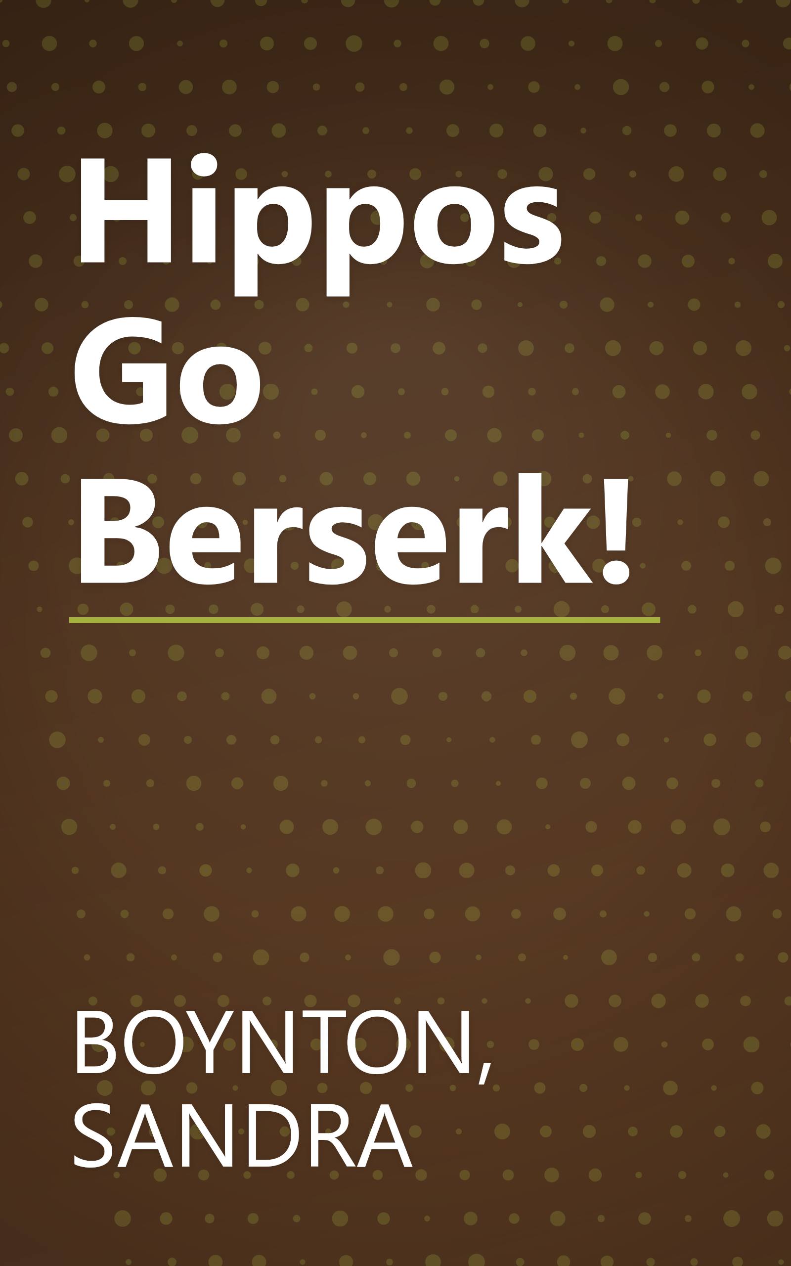 Hippos Go Berserk! book cover