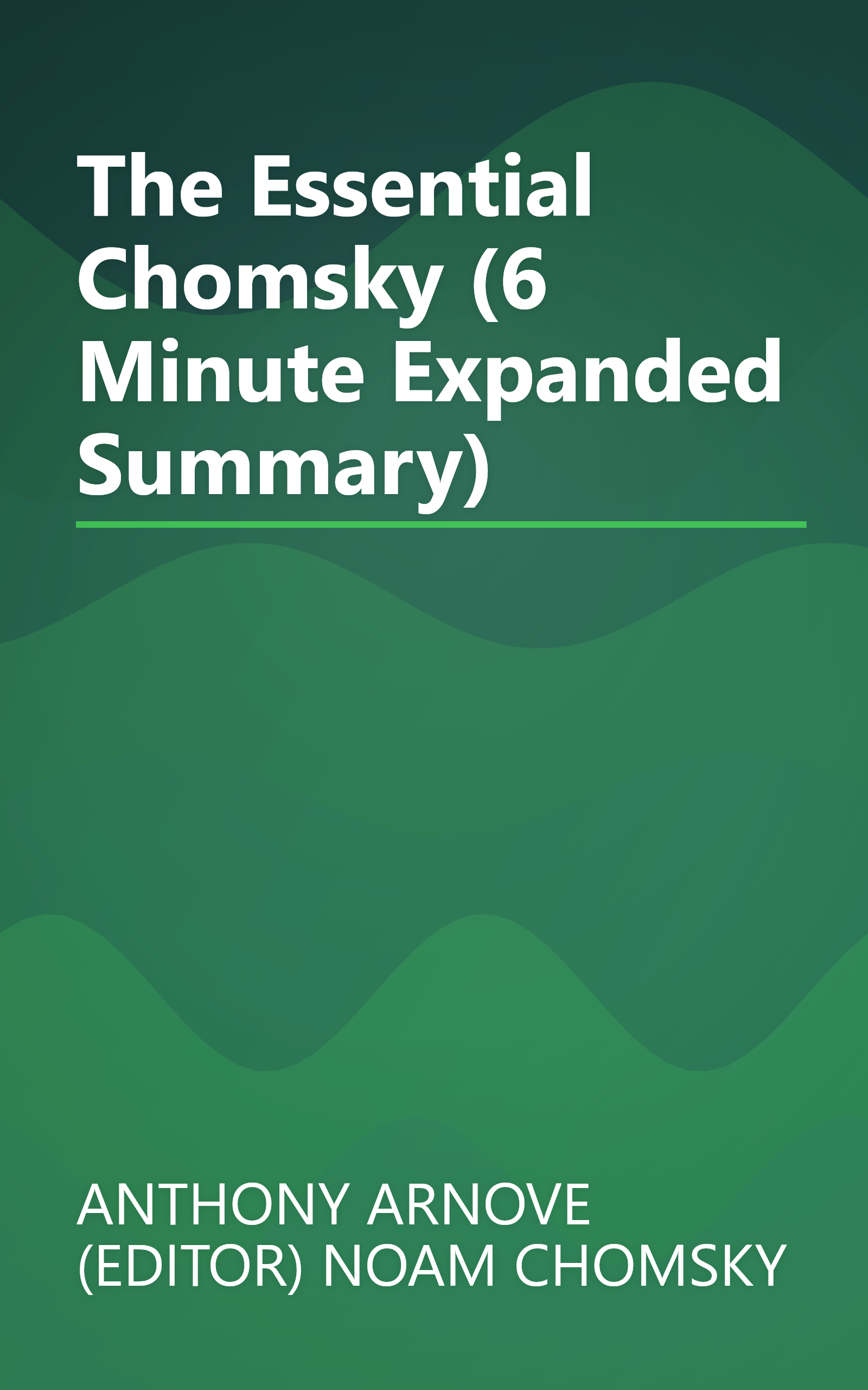 The Essential Chomsky (6 Minute   Expanded Summary) book cover