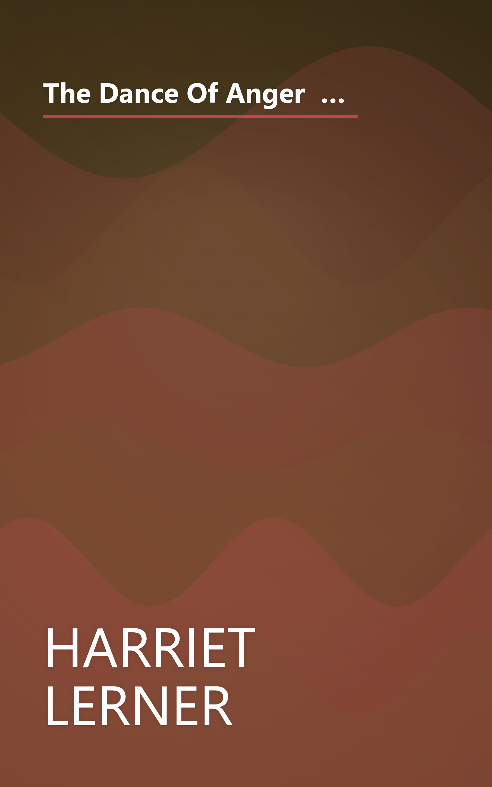 The Dance Of Anger  A Woman S Guide To Changing The Patterns Of Intimate Relationships (10 Minute   Deep Dive Summary) book cover