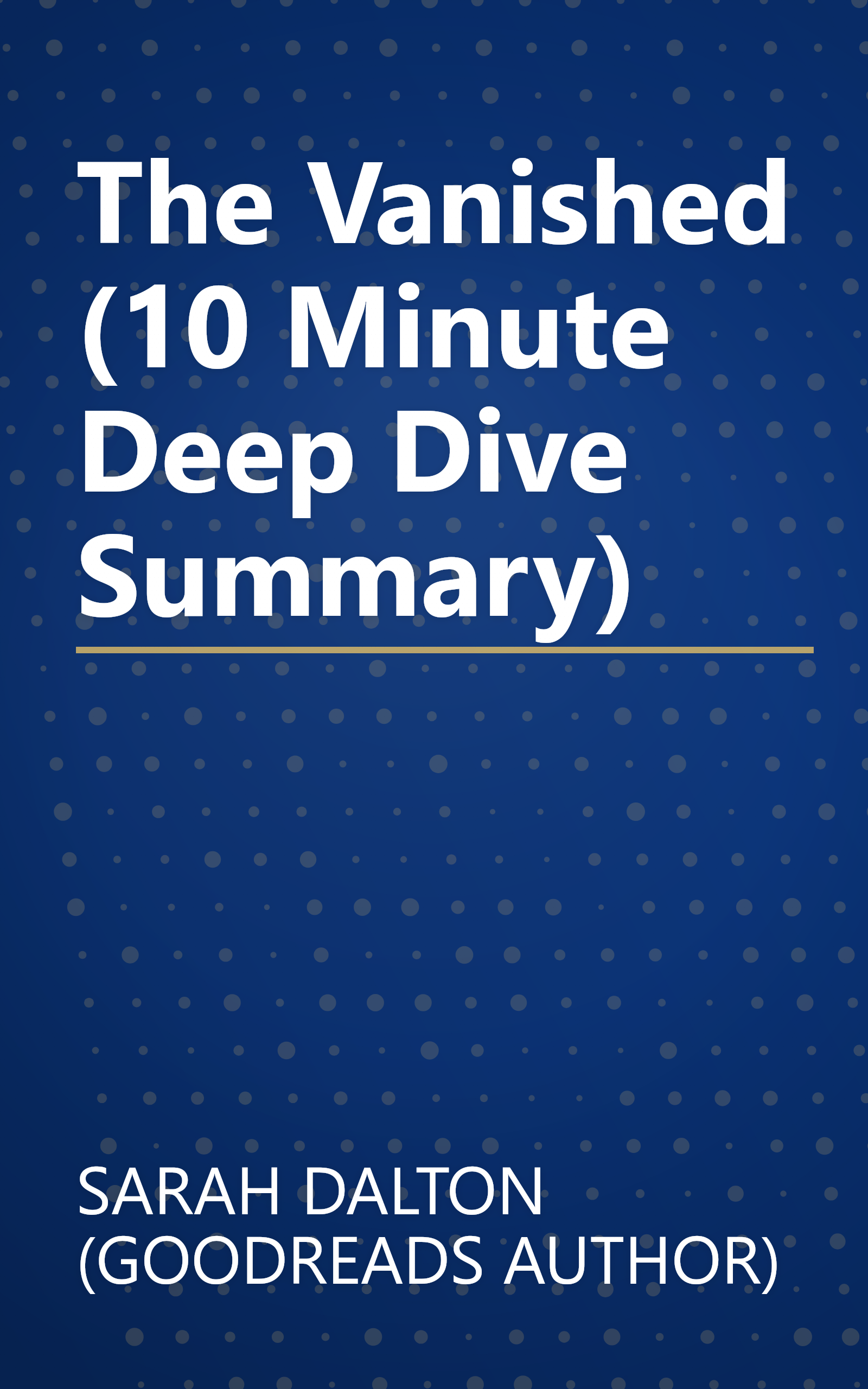 The Vanished (10 Minute   Deep Dive Summary) book cover
