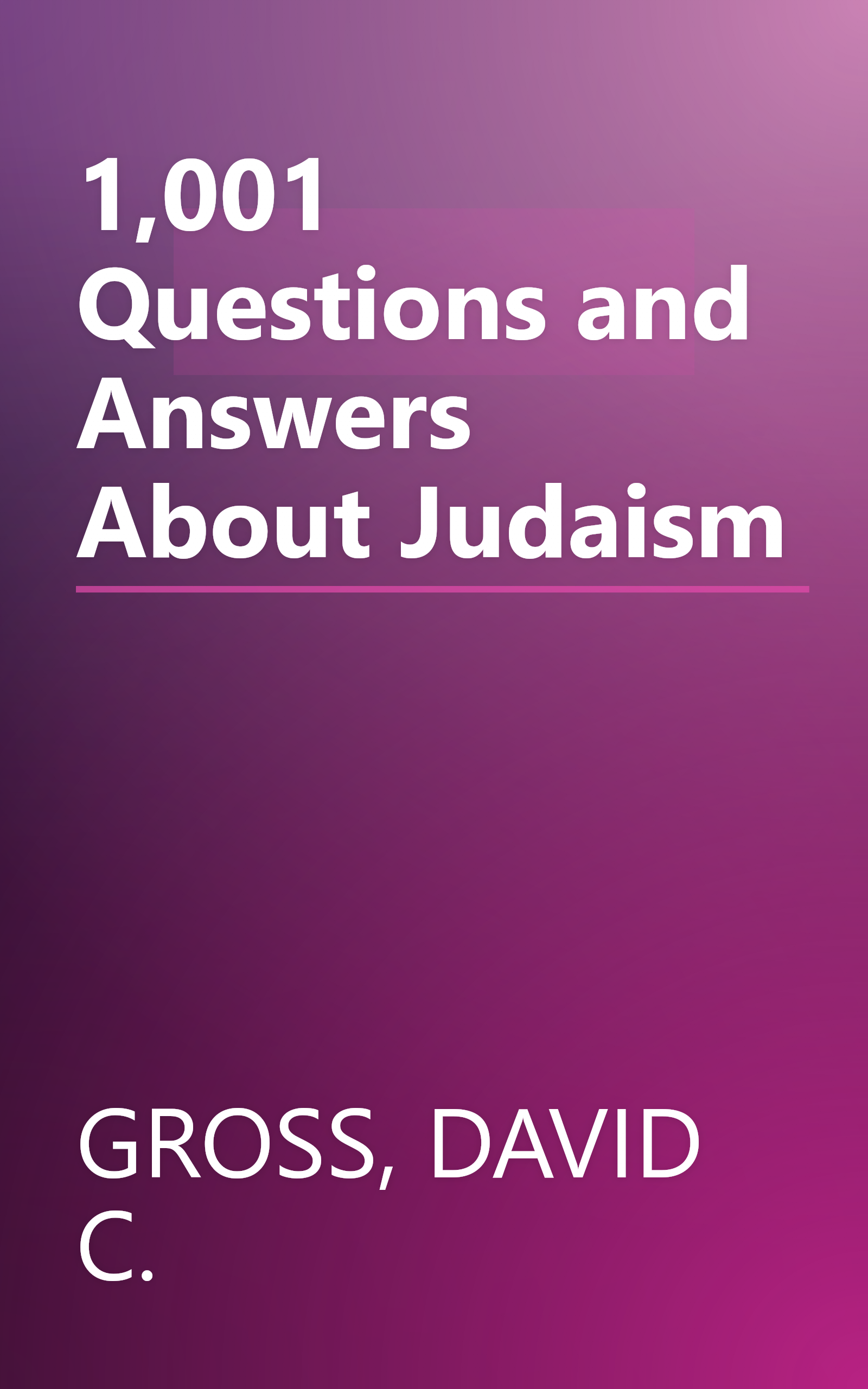 1,001 Questions and Answers About Judaism book cover