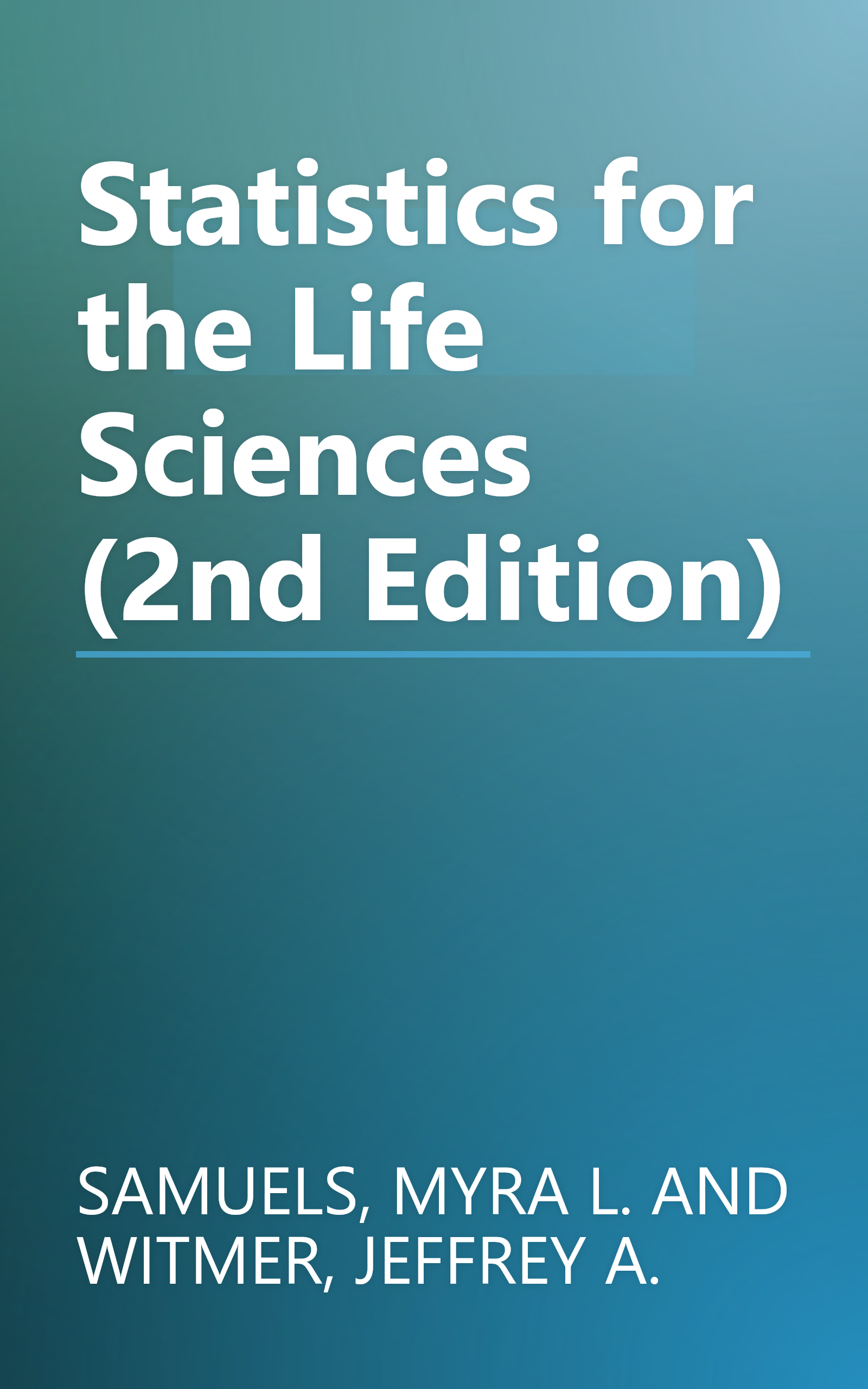 Statistics for the Life Sciences (2nd Edition) book cover