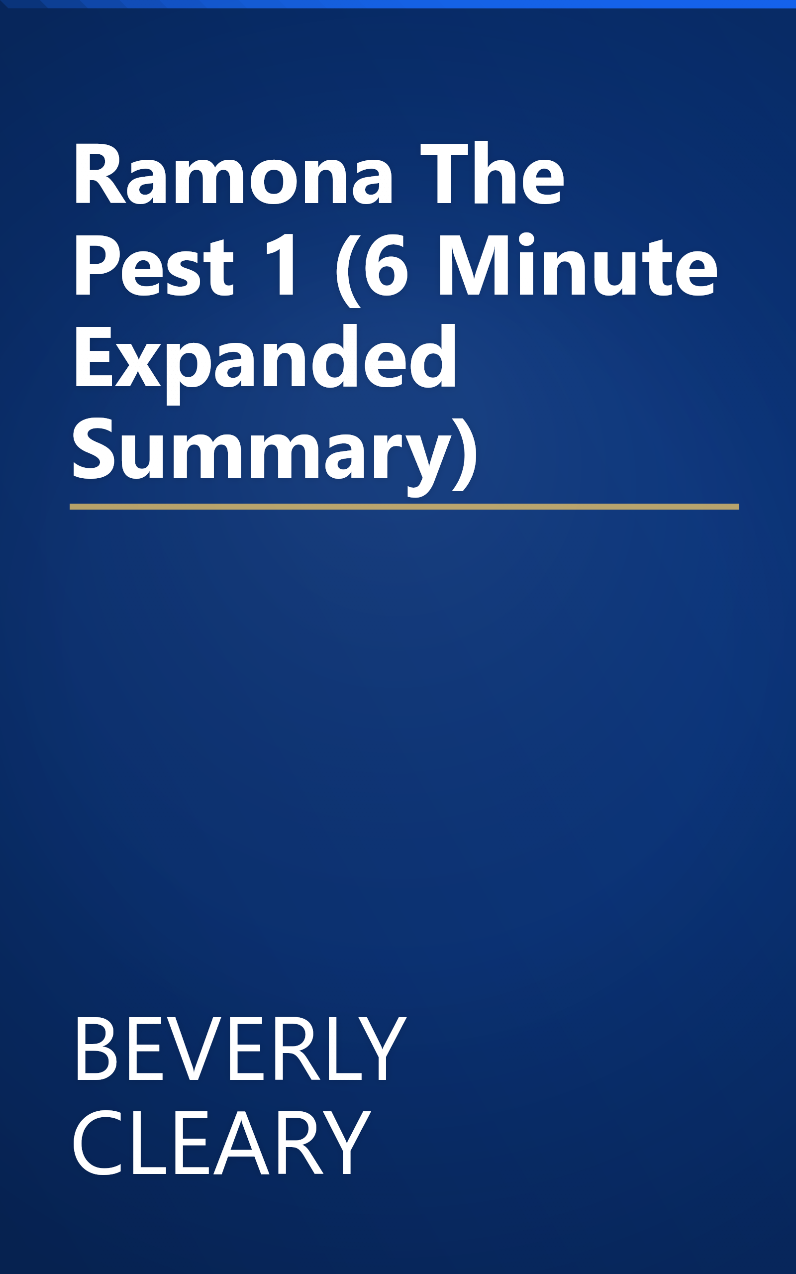 Ramona The Pest 1 (6 Minute   Expanded Summary) book cover