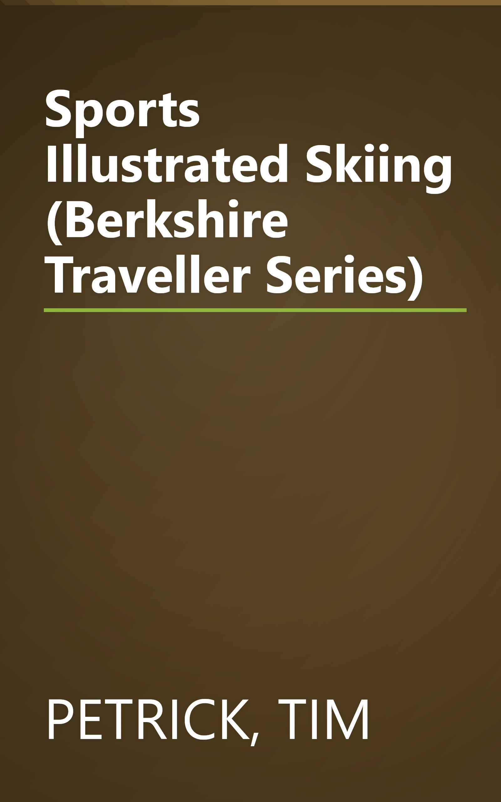 Sports Illustrated Skiing (Berkshire Traveller Series) book cover