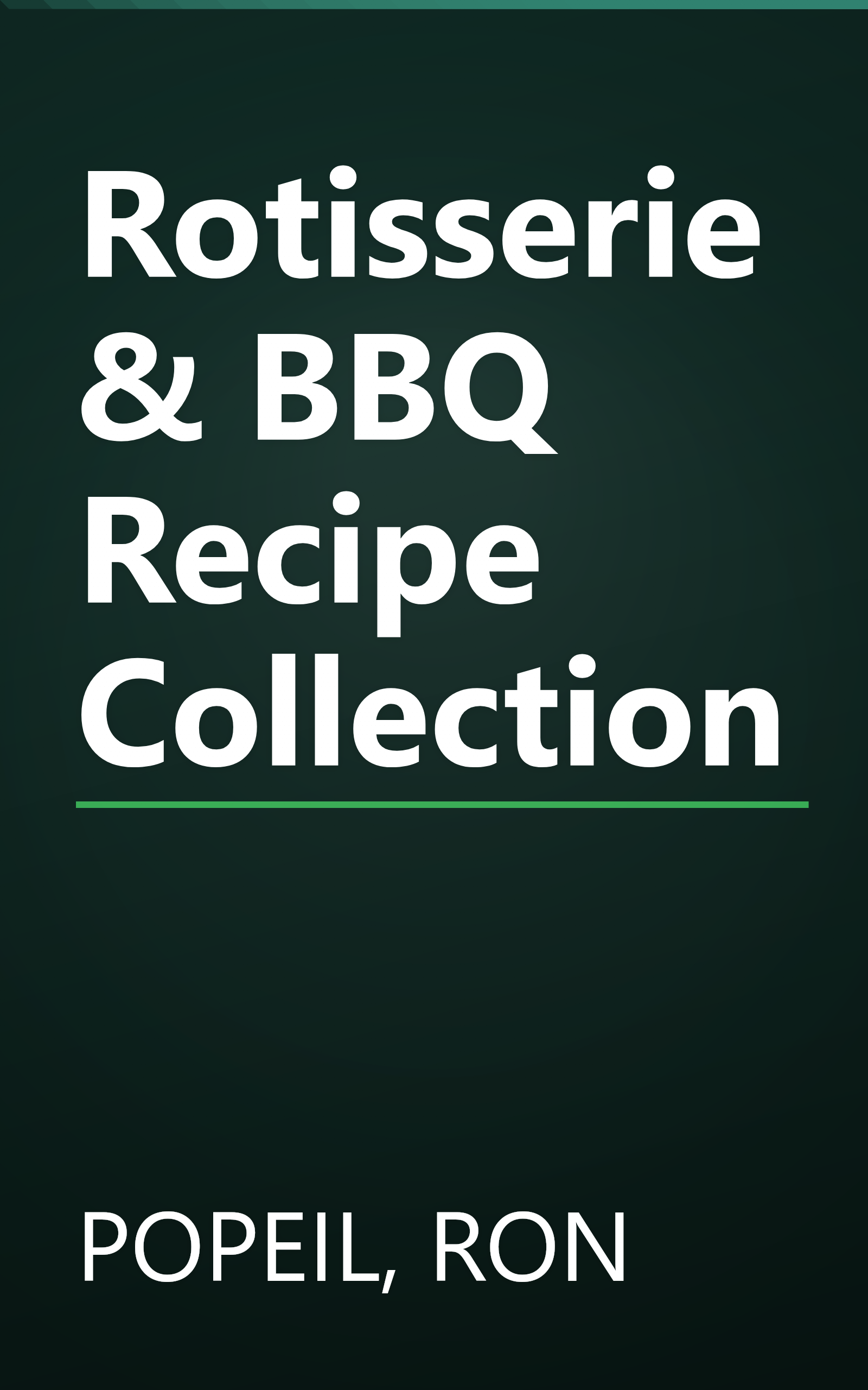 Rotisserie & BBQ Recipe Collection book cover