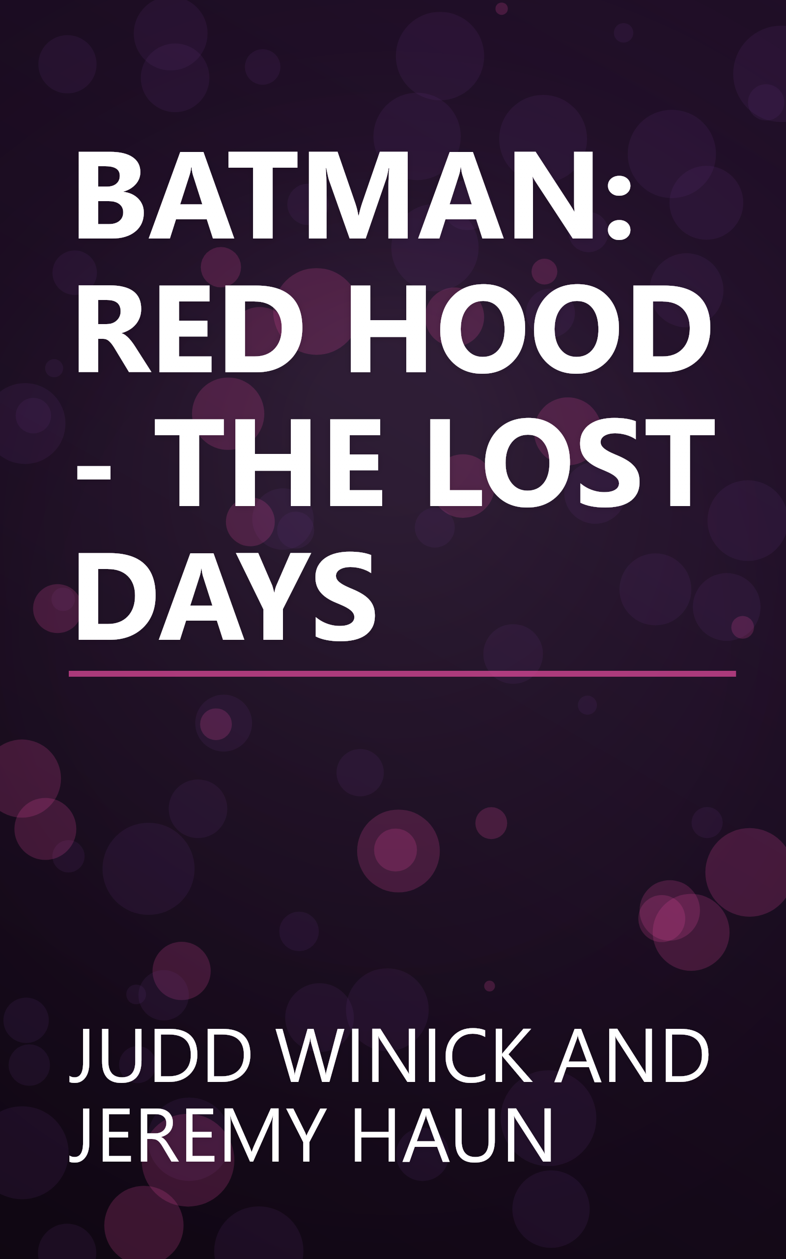 BATMAN: RED HOOD - THE LOST DAYS book cover