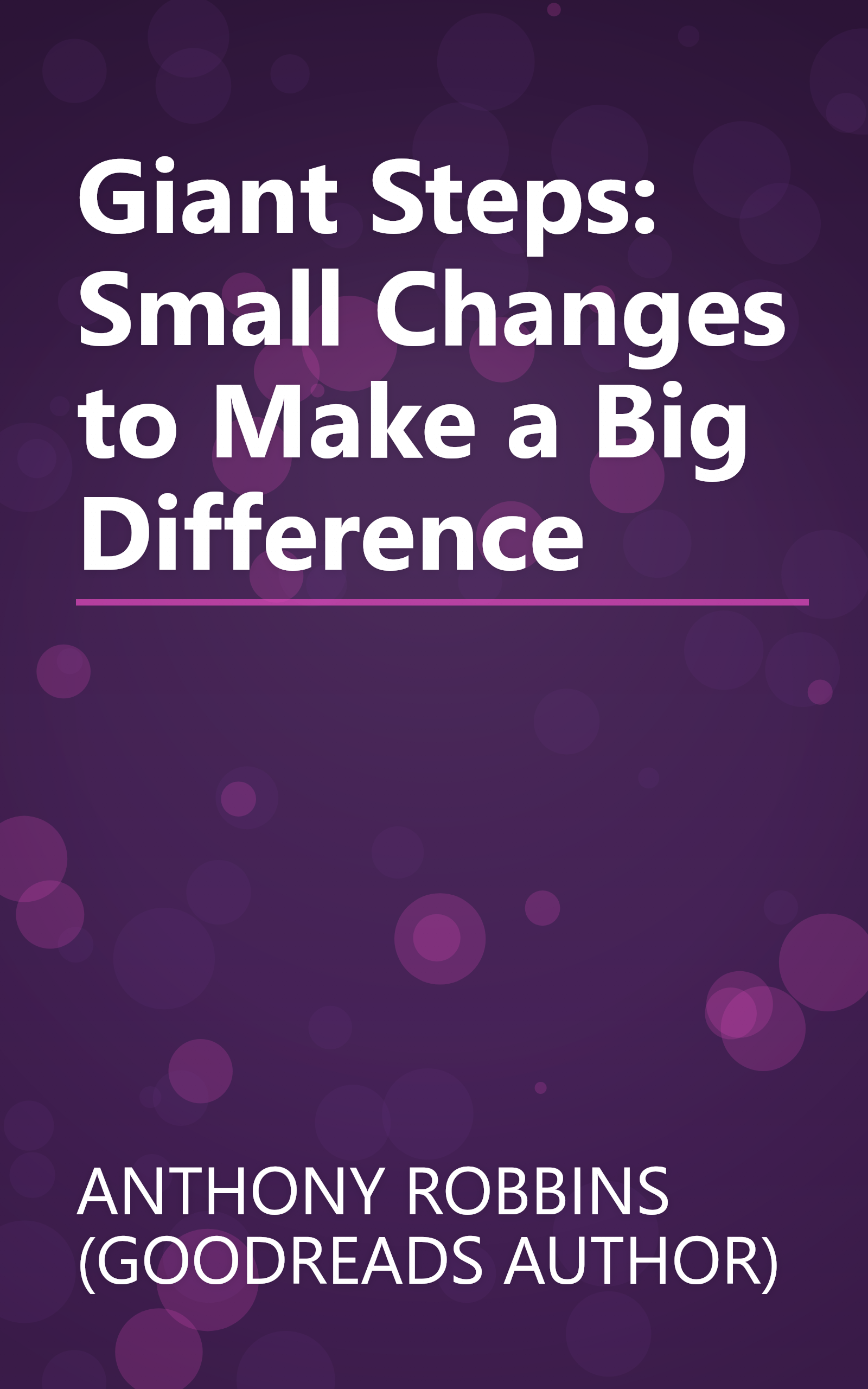 Giant Steps: Small Changes to Make a Big Difference book cover