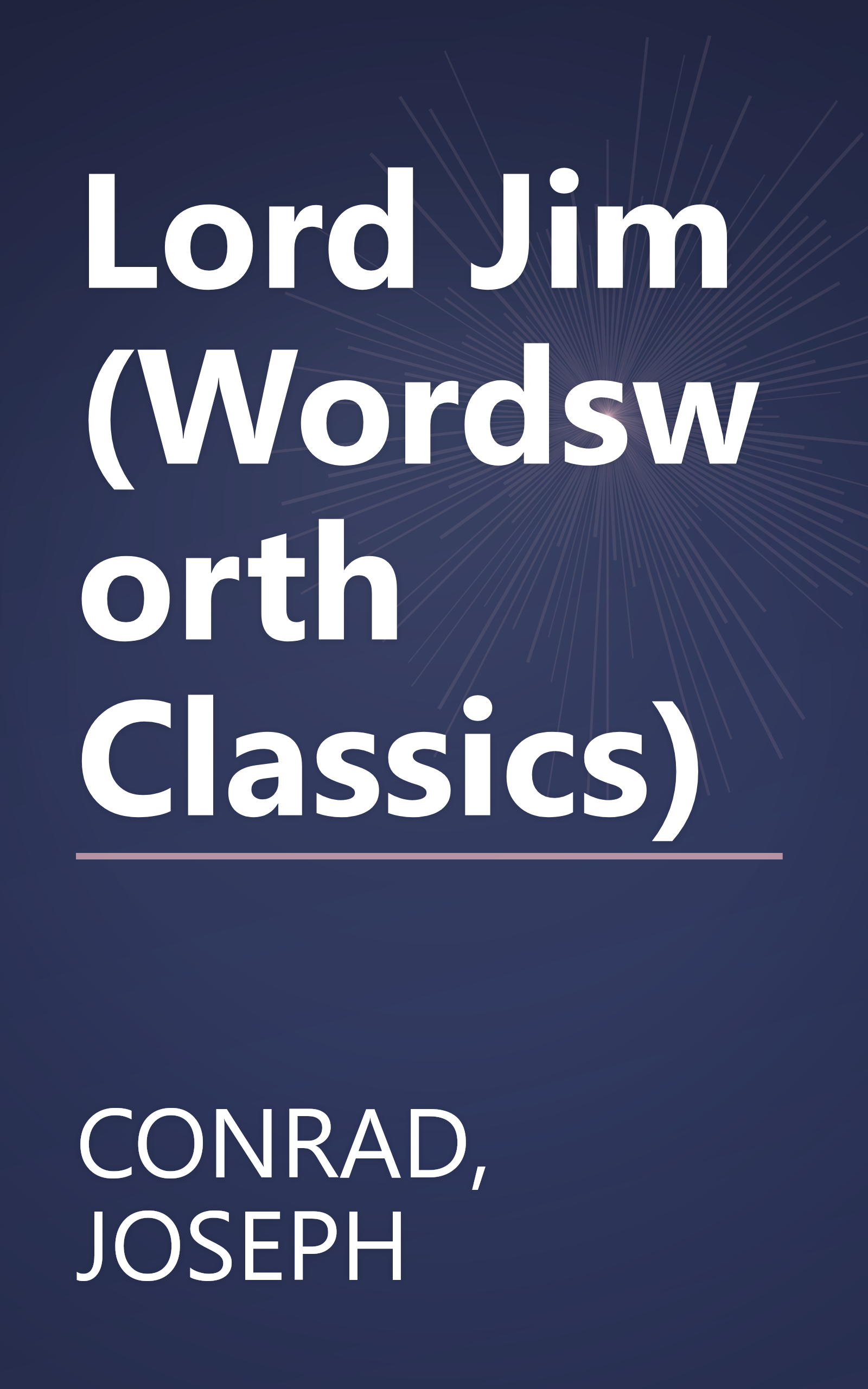 Lord Jim (Wordsworth Classics) book cover