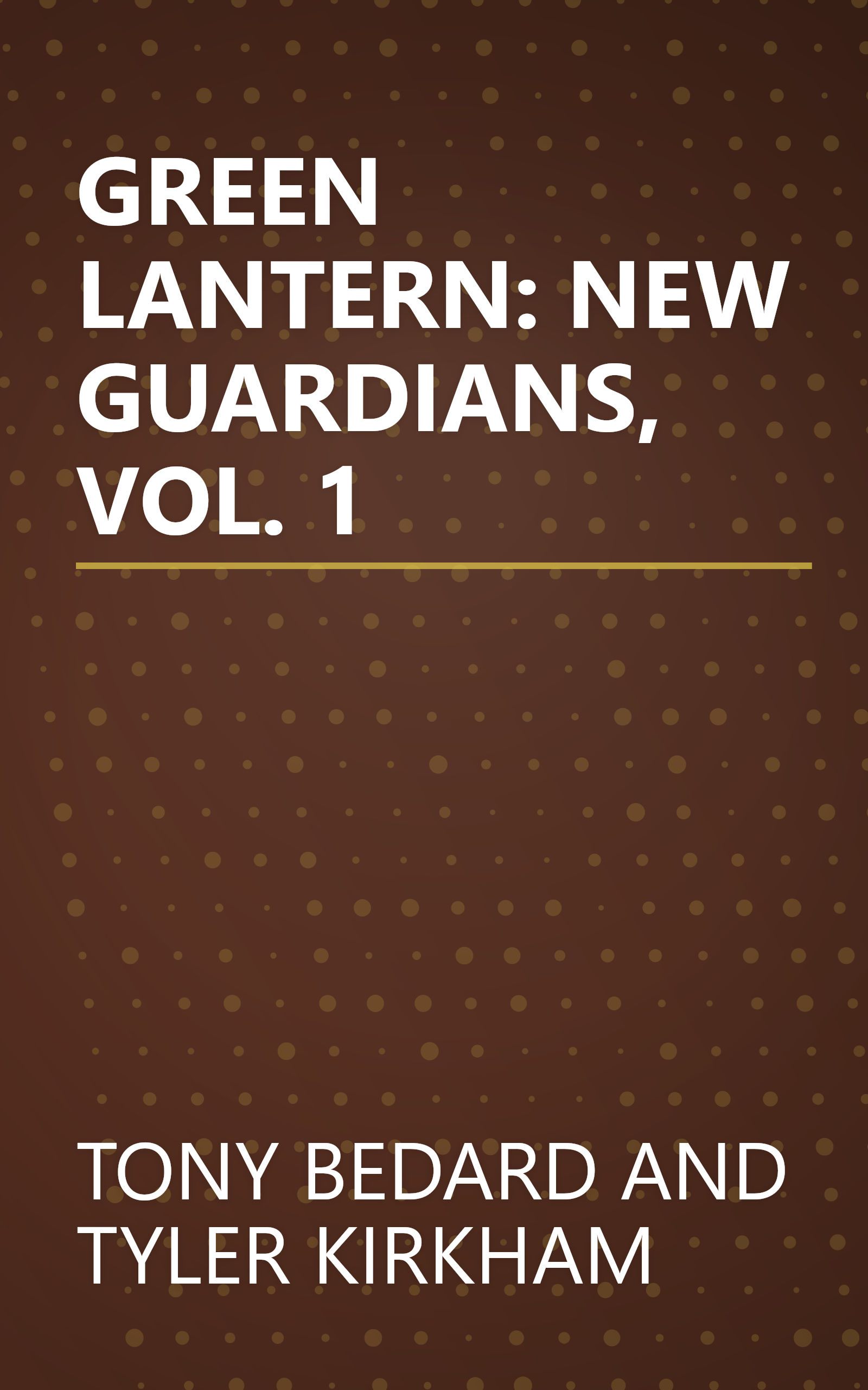 GREEN LANTERN: NEW GUARDIANS, VOL. 1 book cover