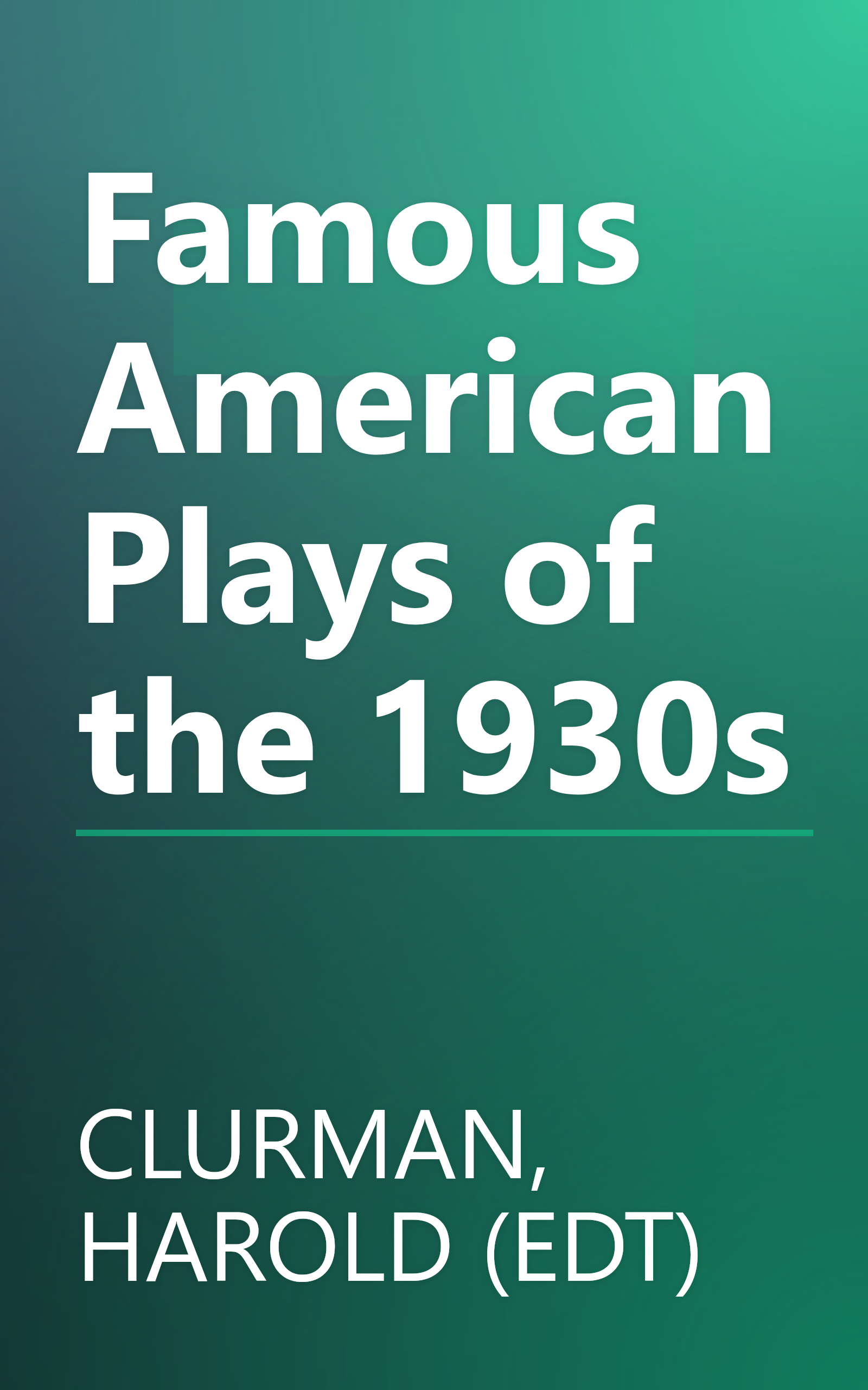 Famous American Plays of the 1930s book cover