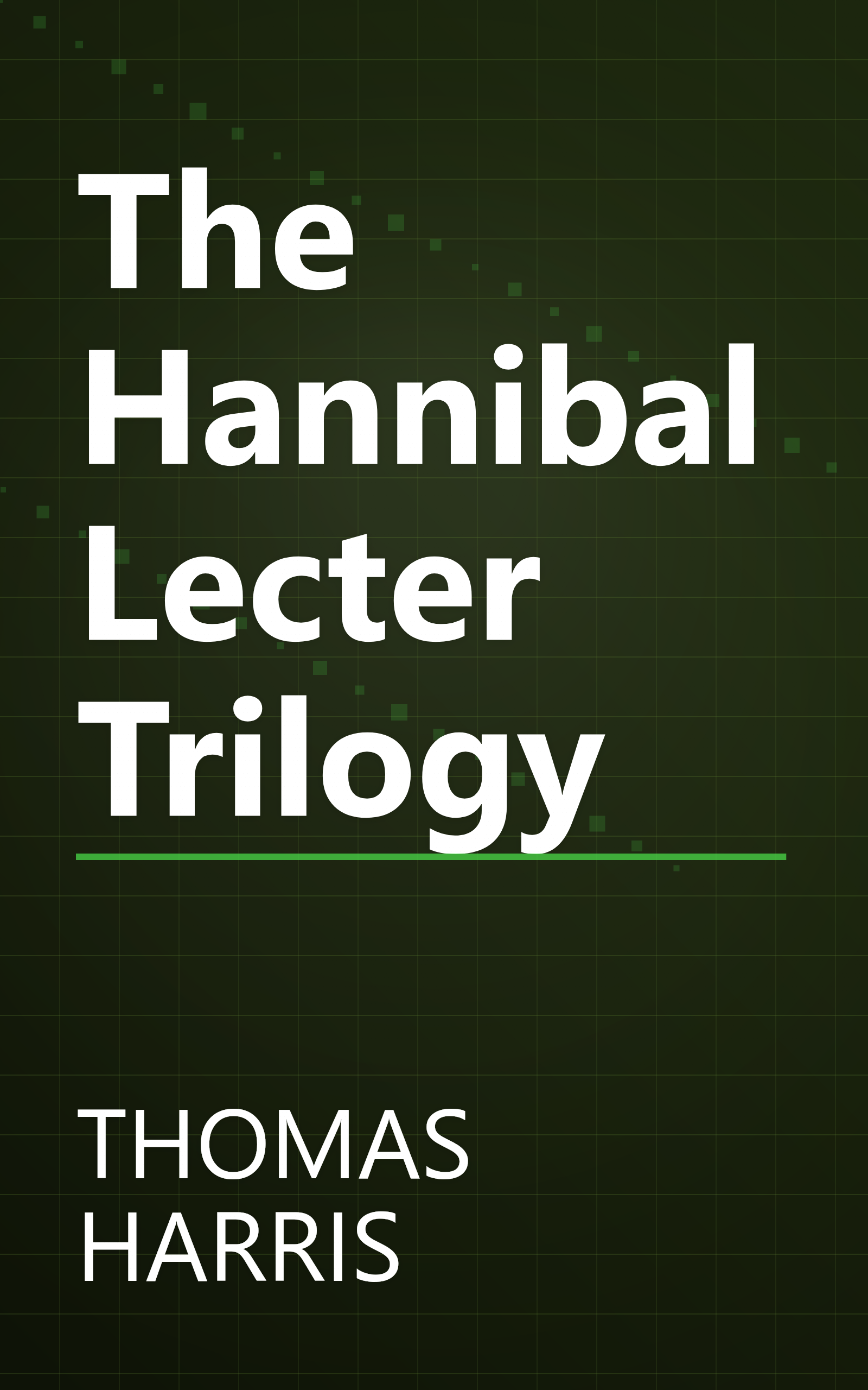 The Hannibal Lecter Trilogy book cover