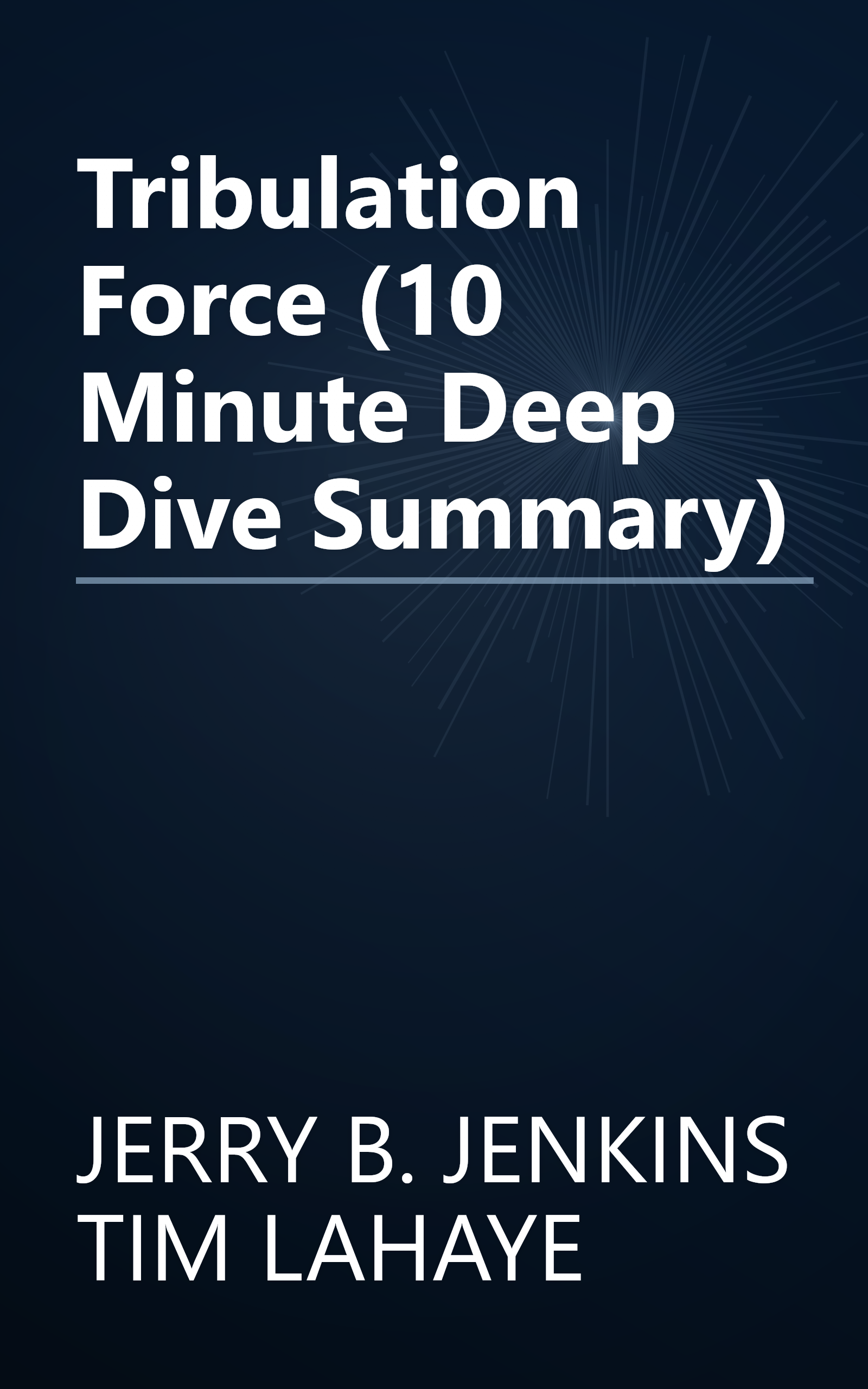 Tribulation Force (10 Minute   Deep Dive Summary) book cover