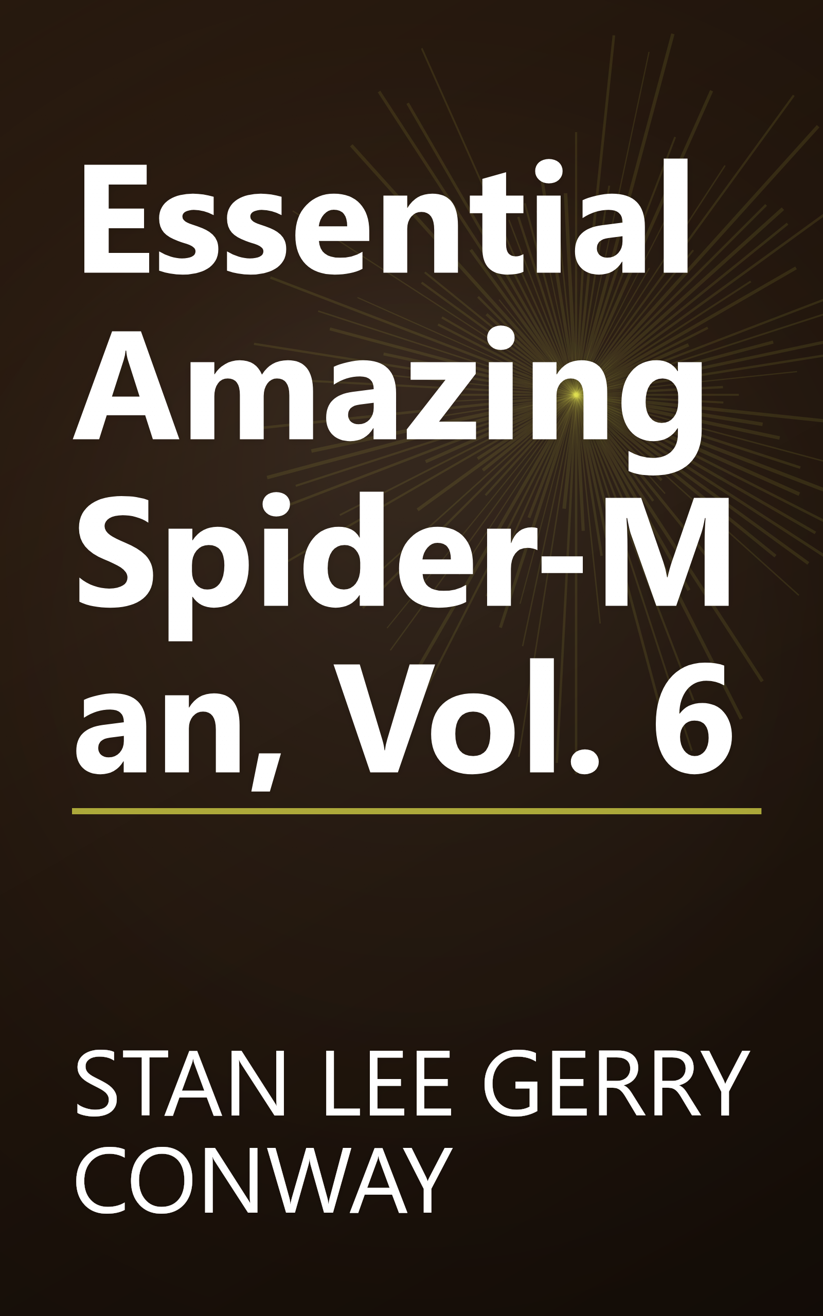 Essential Amazing Spider-Man, Vol. 6 book cover
