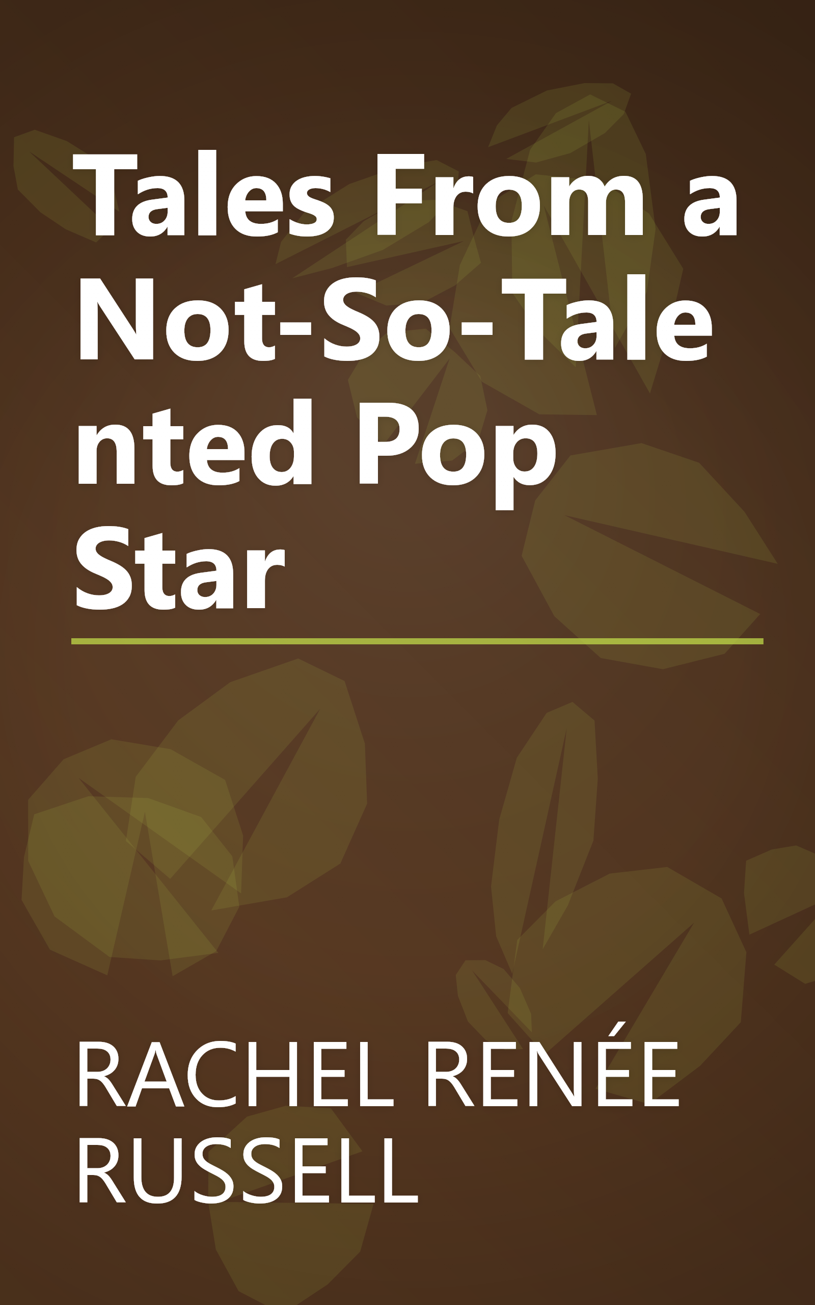 Tales From a Not-So-Talented Pop Star book cover