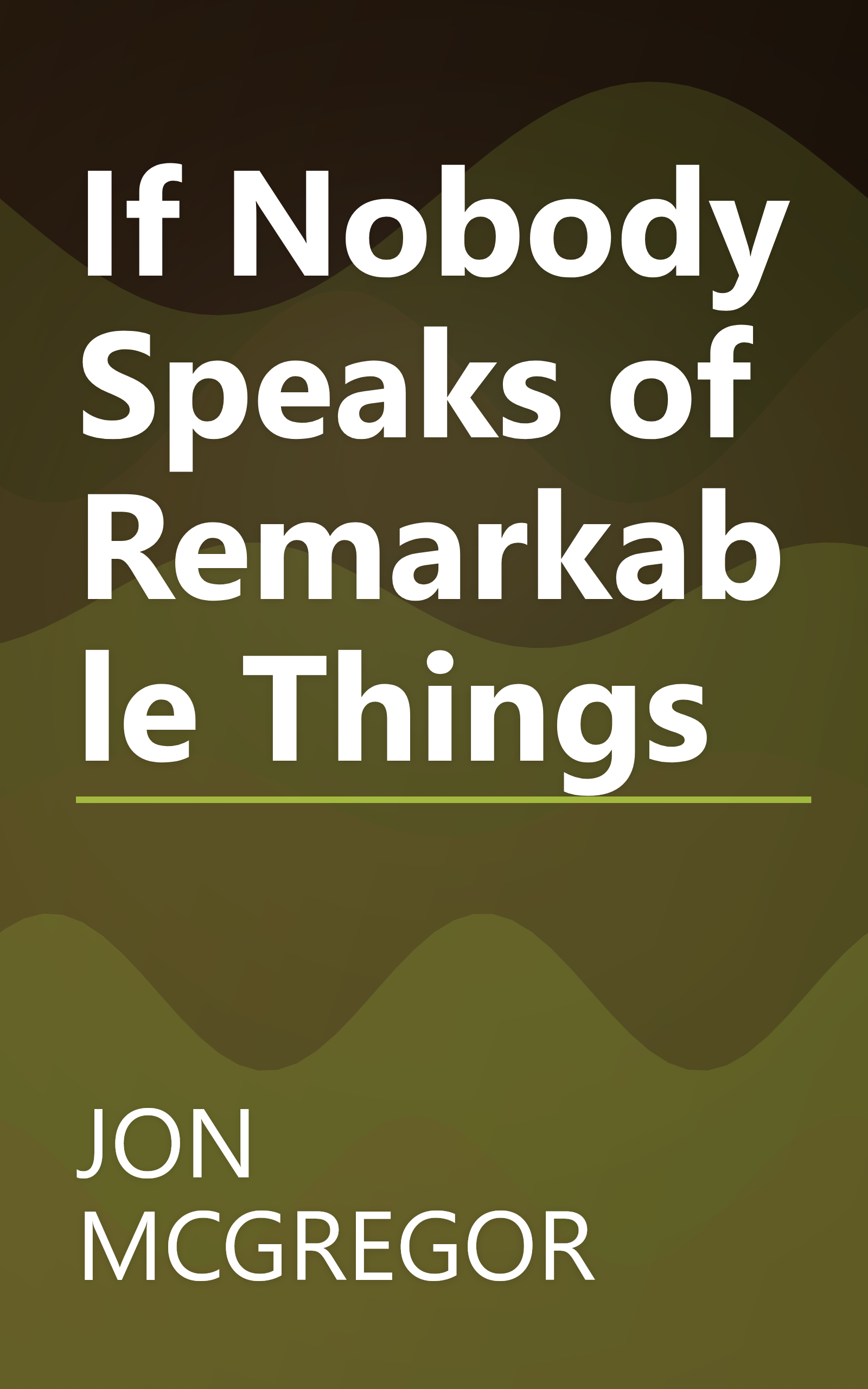 If Nobody Speaks of Remarkable Things book cover