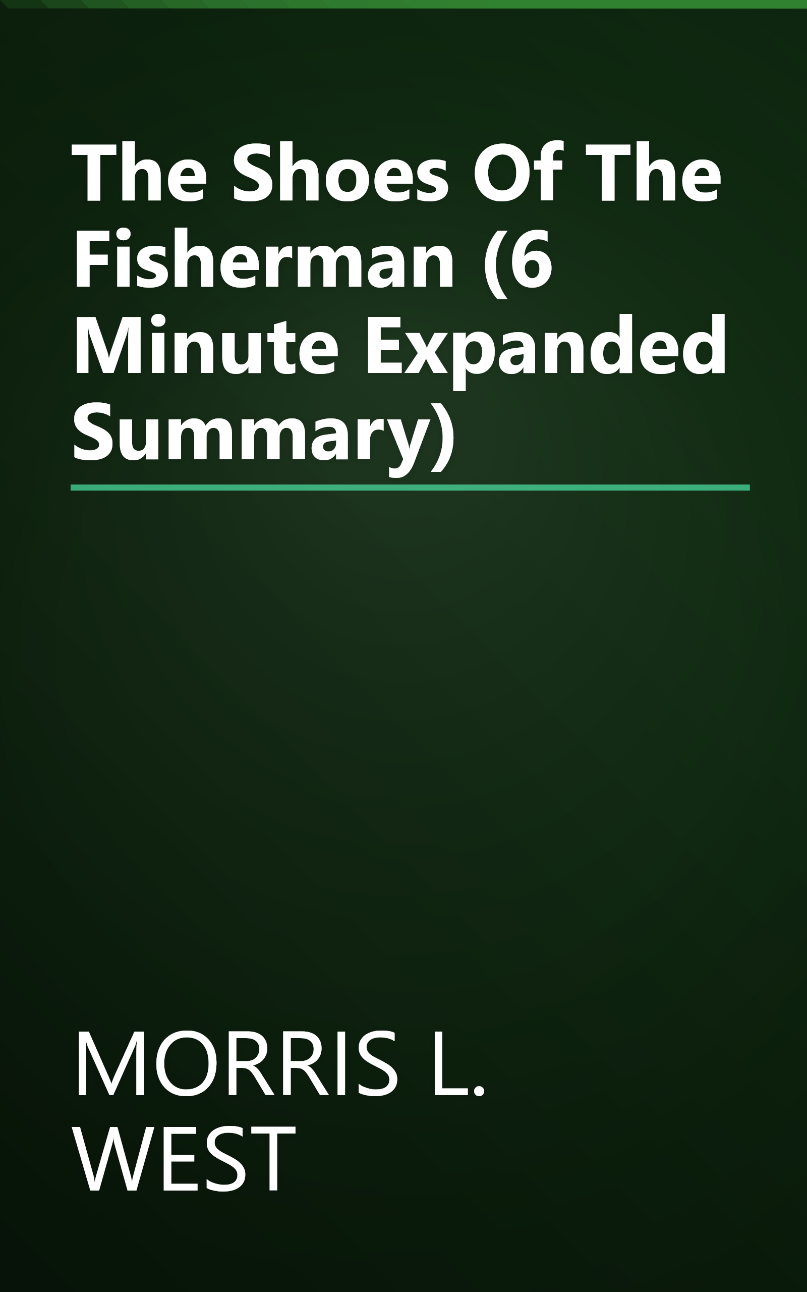 The Shoes Of The Fisherman (6 Minute   Expanded Summary) book cover