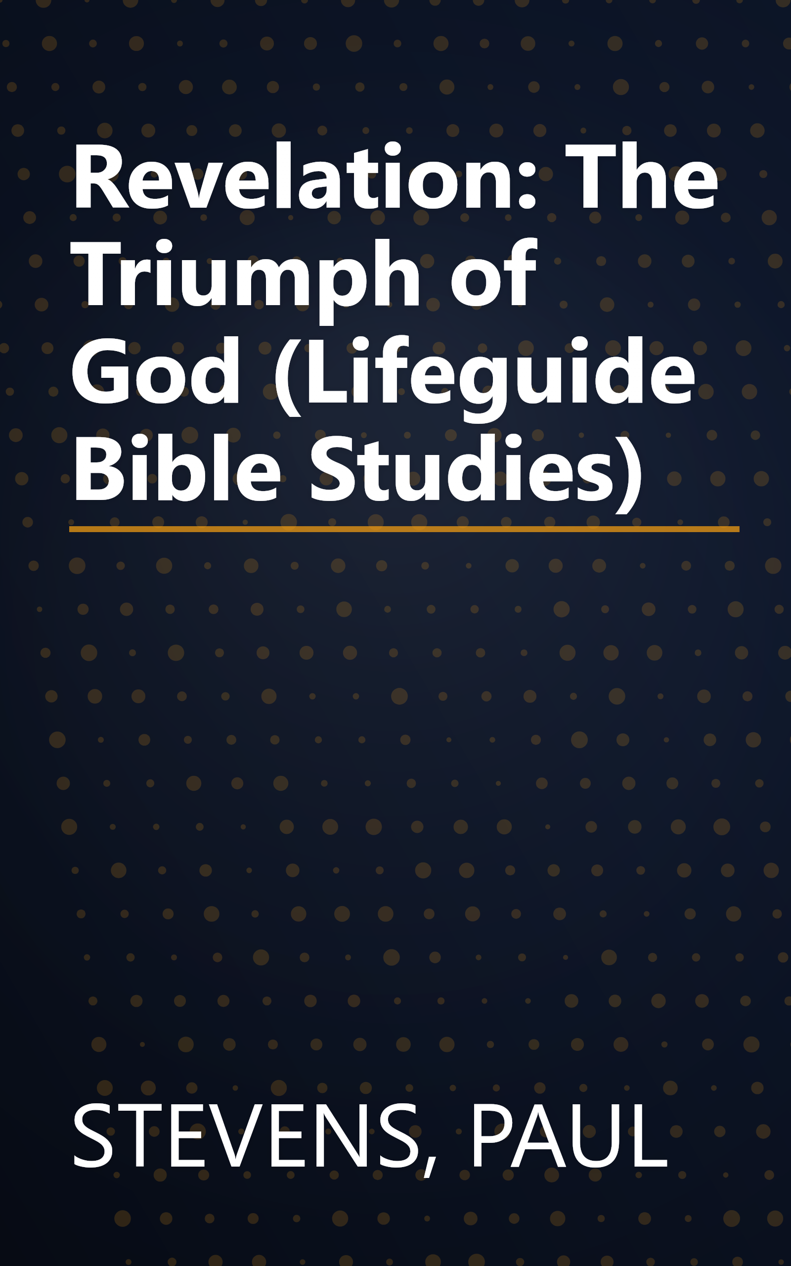 Revelation: The Triumph of God (Lifeguide Bible Studies) book cover