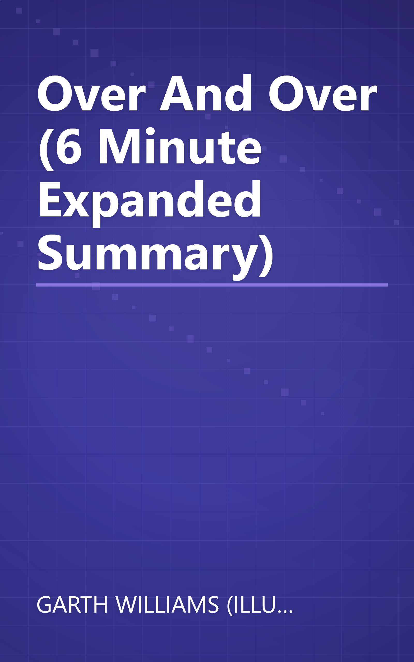 Over And Over (6 Minute   Expanded Summary) book cover