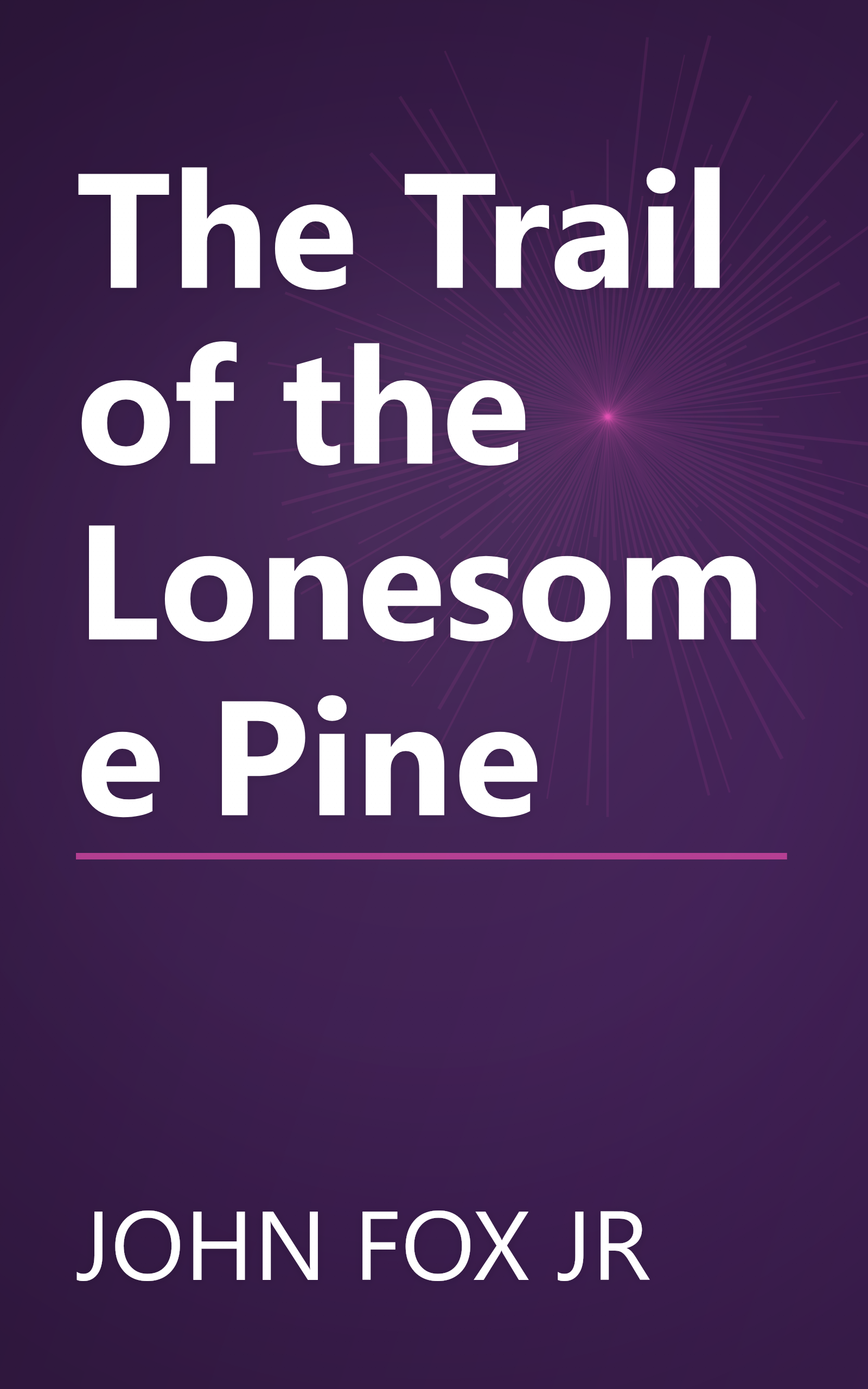 The Trail of the Lonesome Pine book cover